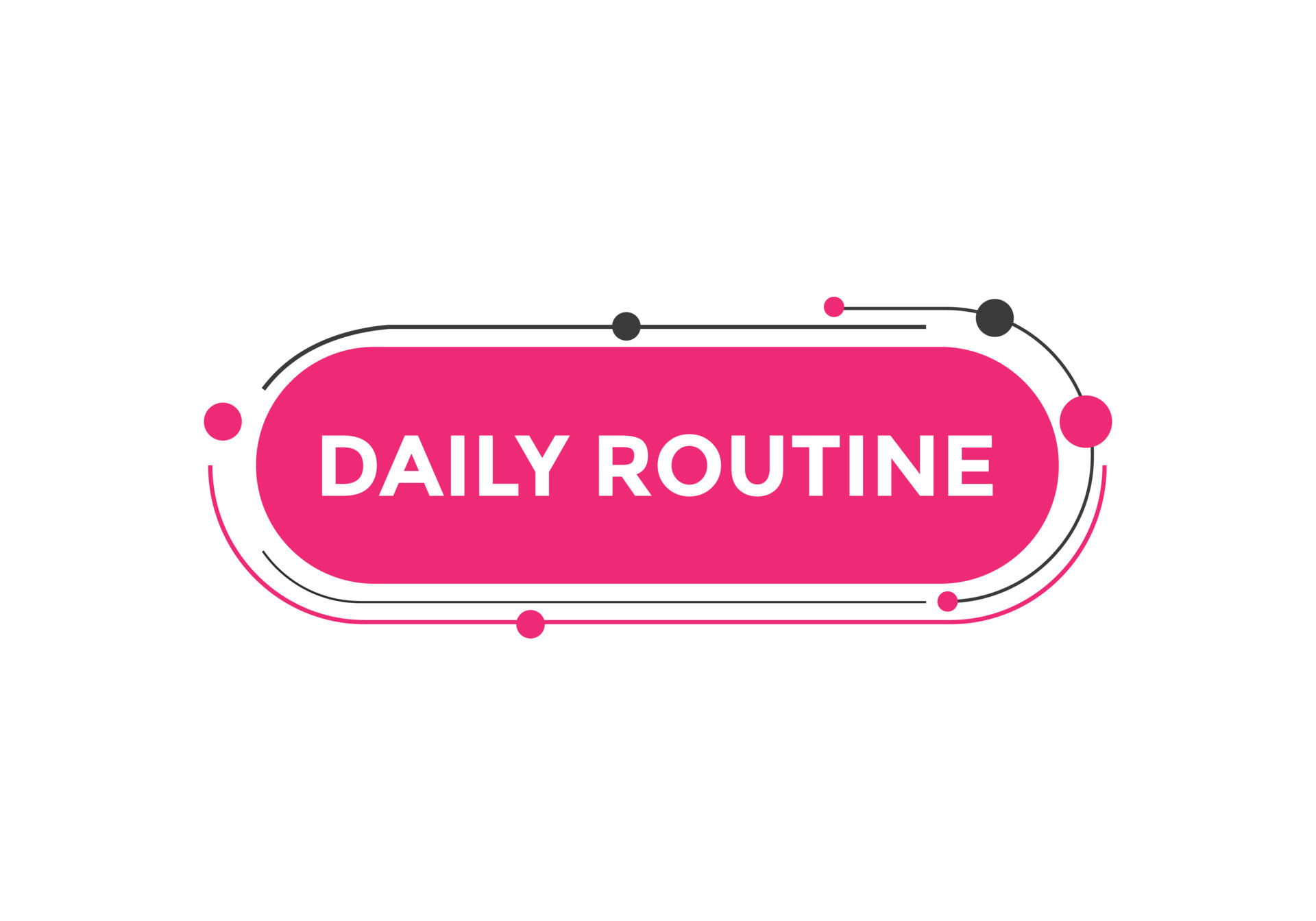 Daily Routine Button Daily Routine Colorful Label Sign Template