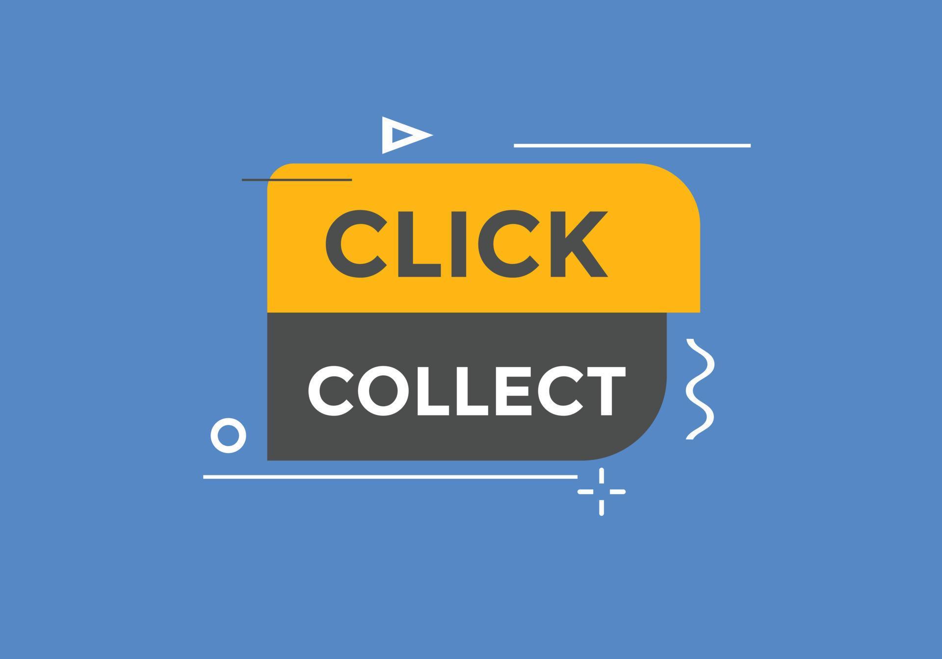 Click Collect Text Button Speech Bubble Click And Collect Colorful