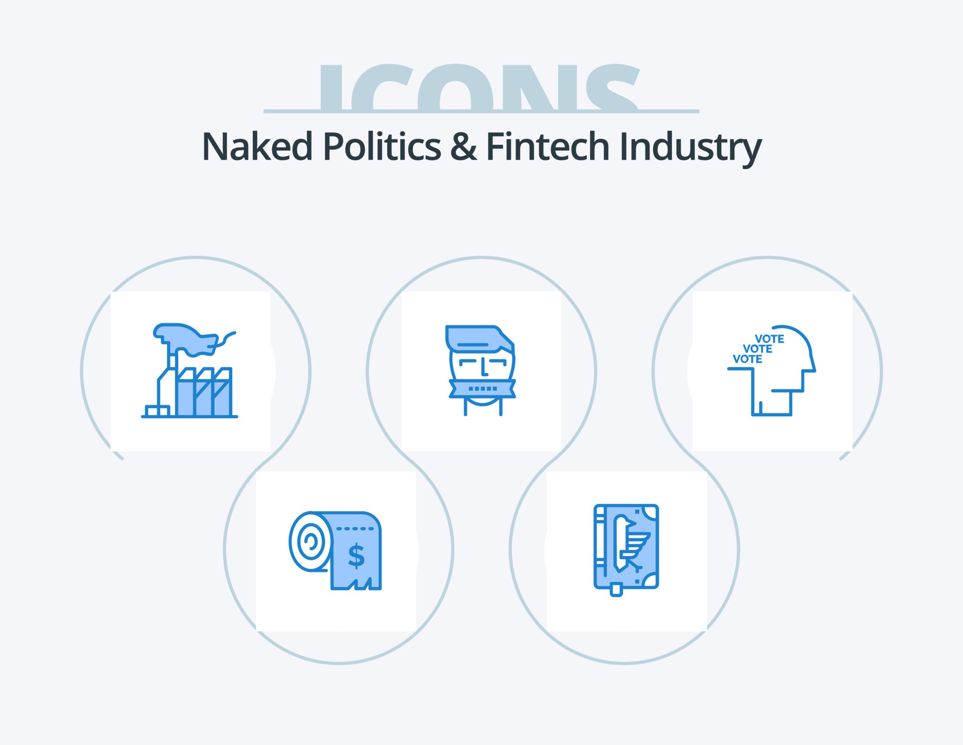 Naked Politics And Fintech Industry Blue Icon Pack 5 Icon Design