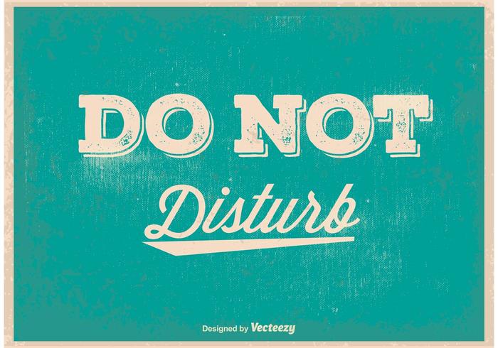 Do Not Disturb Vintage Poster 86948 Vector Art At Vecteezy