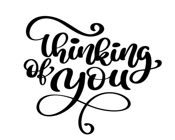 Vector calligraphy Thinking of you Hand drawn text phrase 371278 Vector ... Vector calligraphy Thinking of you Hand drawn text phrase 371278 Vector ...