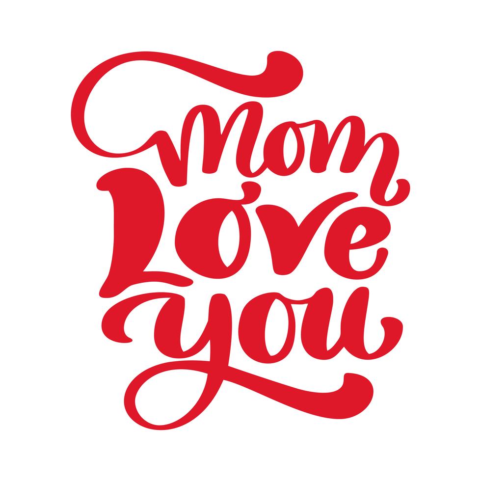 Hand Drawn Lettering Mom Love You Inscription Isolated On White