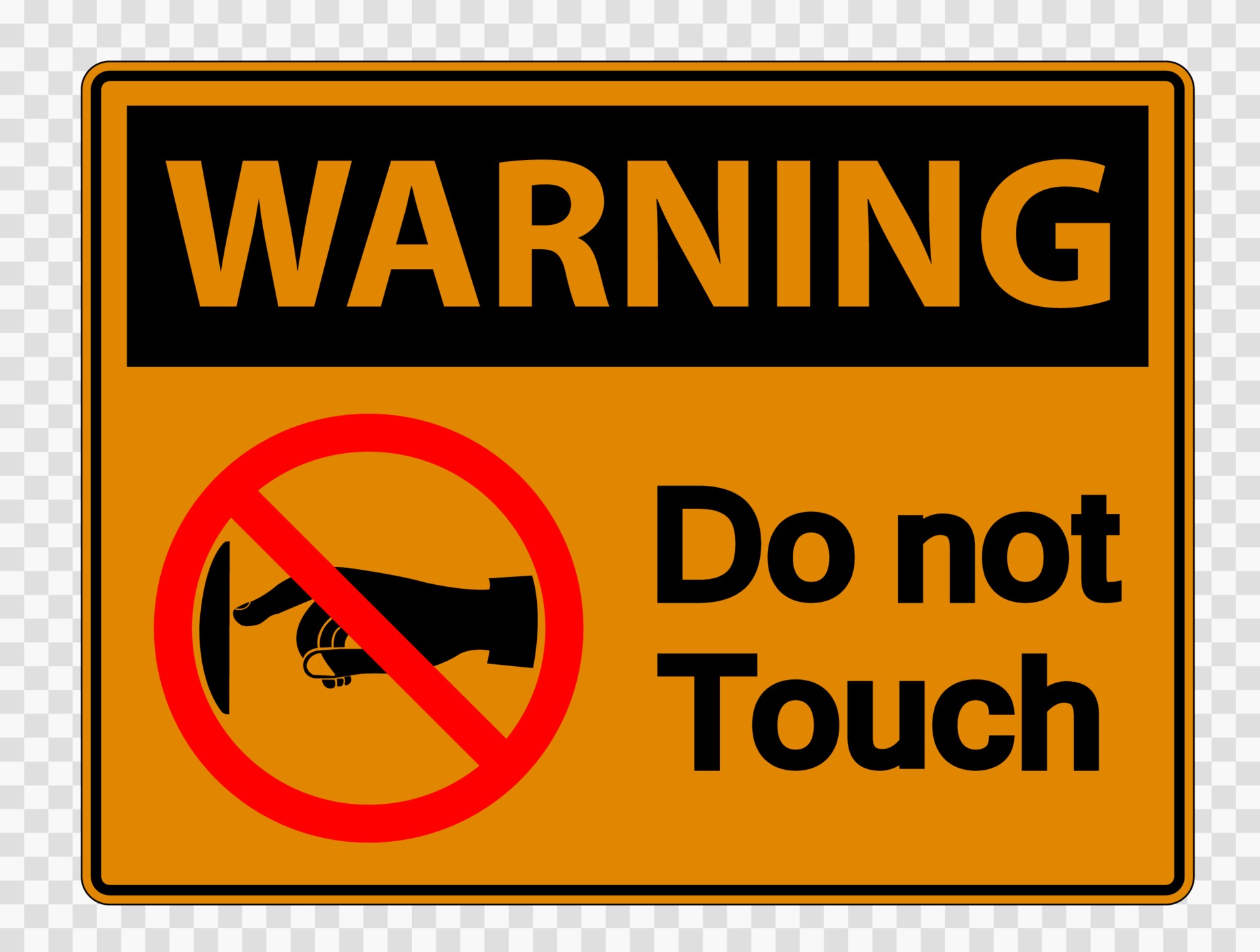 Warning Do Not Touch Sign Warning Do Not Touch Sign