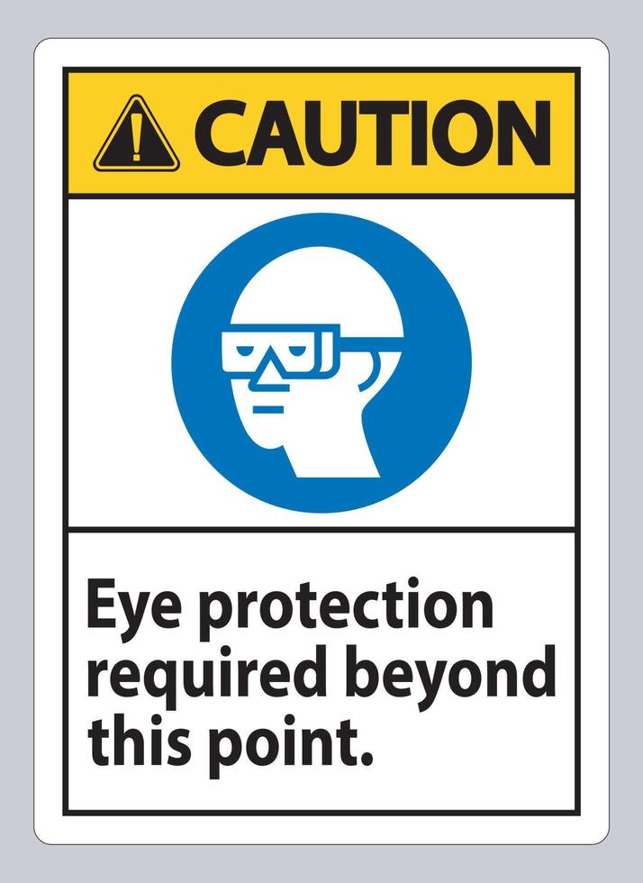 Caution Sign Eye Protection Required Beyond This Point 3577729 Vector