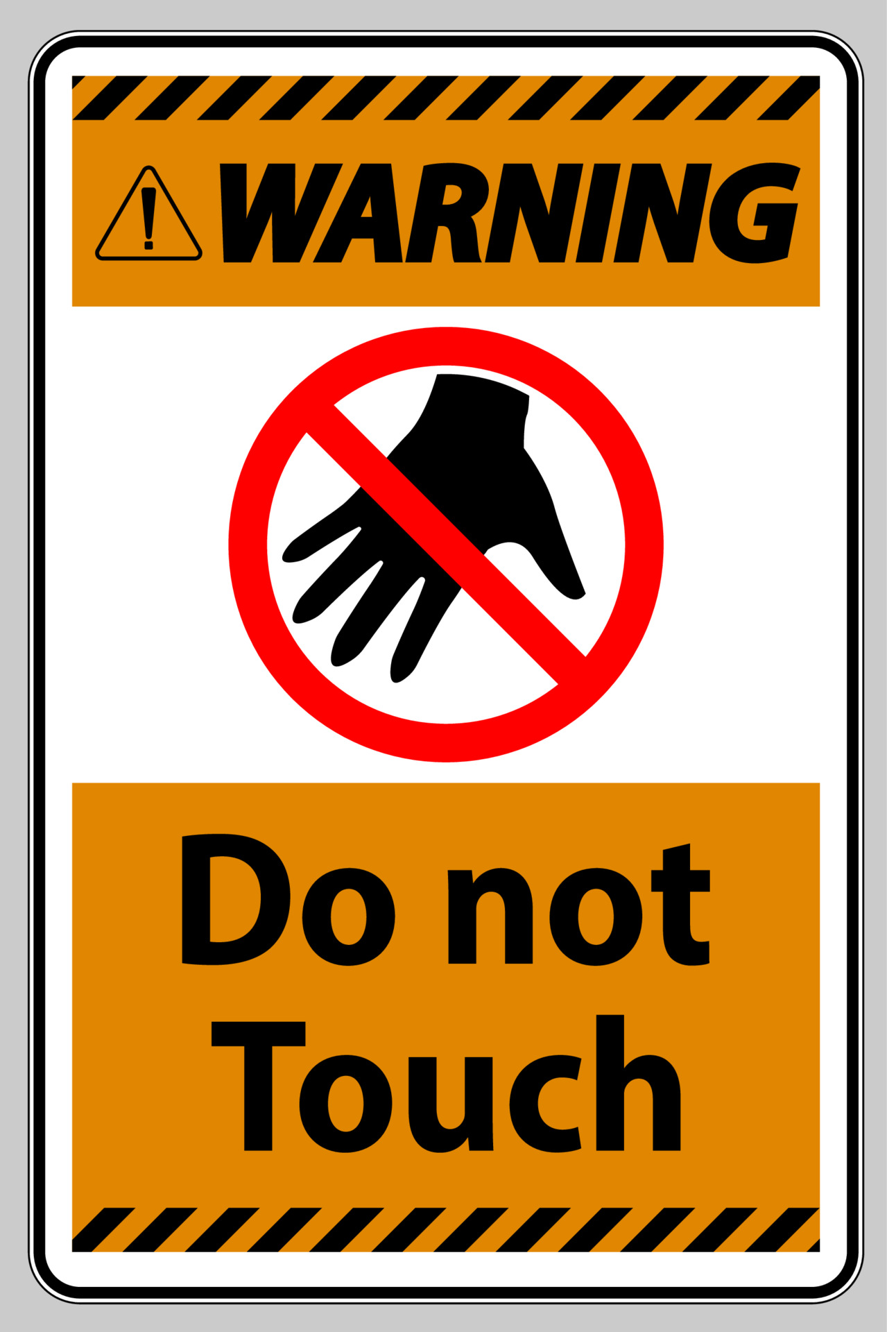 Warning Do Not Touch Sign Warning Do Not Touch Sign