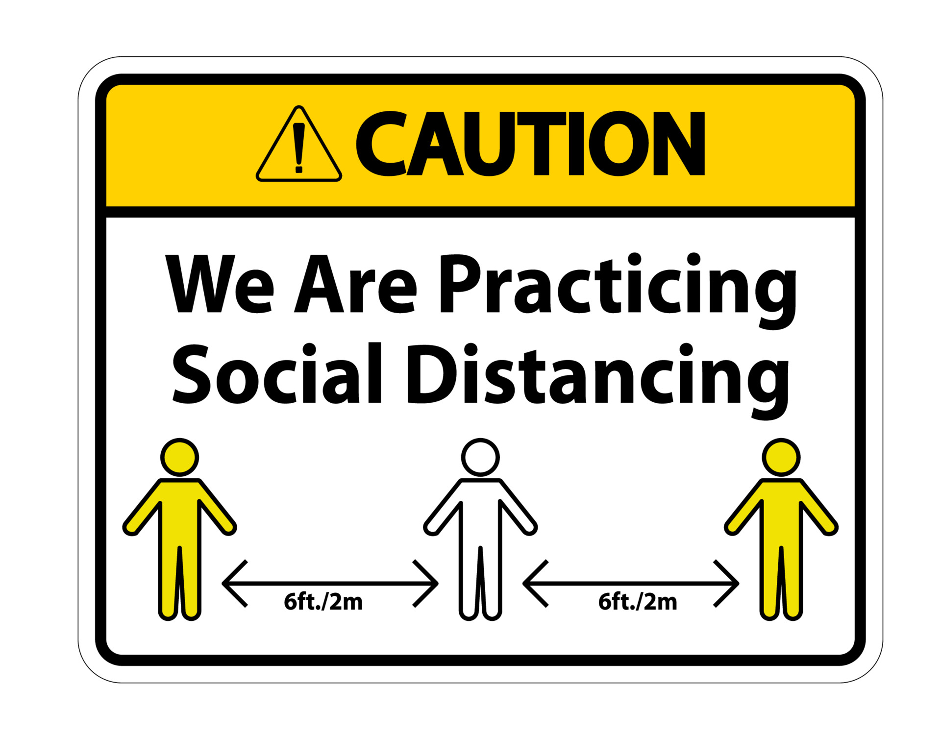 Caution We Are Practicing Social Distancing Sign Isolate On White