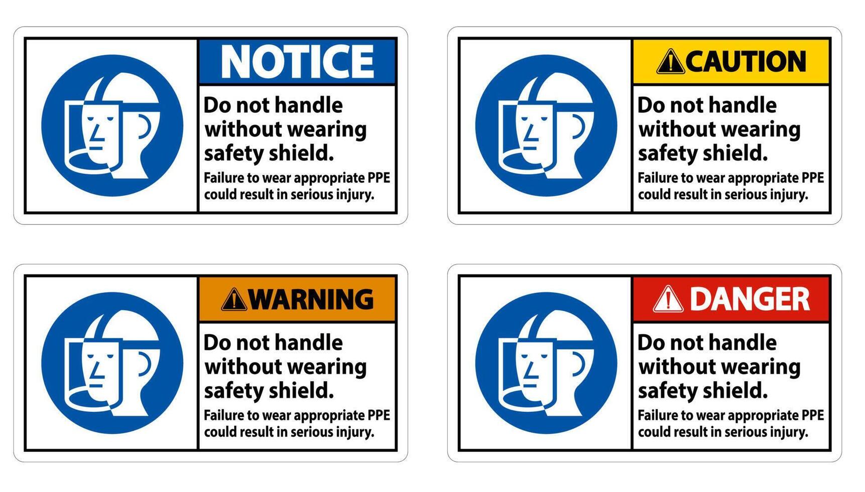 Warning Sign Do Not Handle Without Wearing Safety Shield Failure To warning-sign-do-not-handle-without-wearing-safety-shield-failure-to