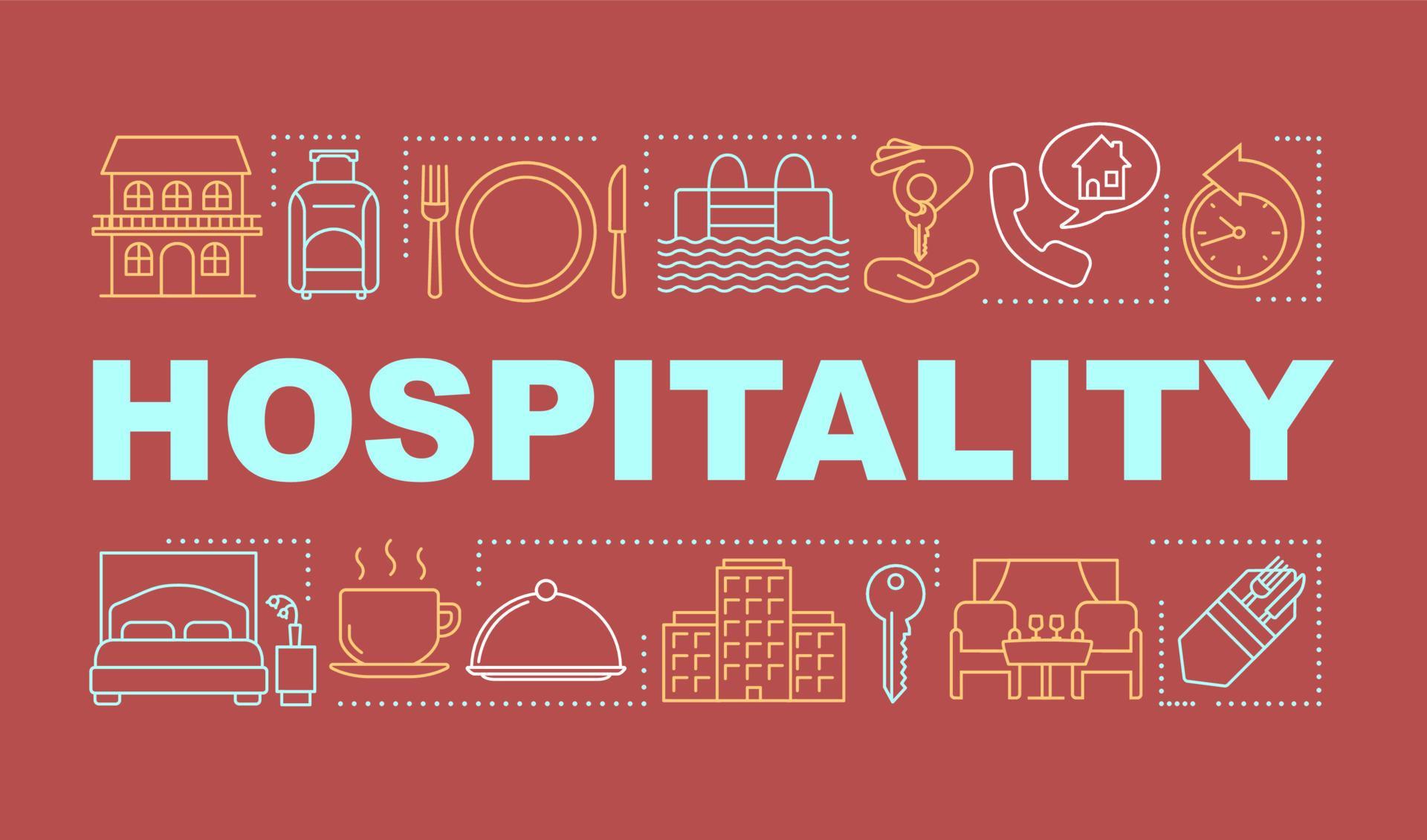 Hospitality word concepts banner. Lodging industry. Restaurant and ... Hospitality word concepts banner. Lodging industry. Restaurant and ...