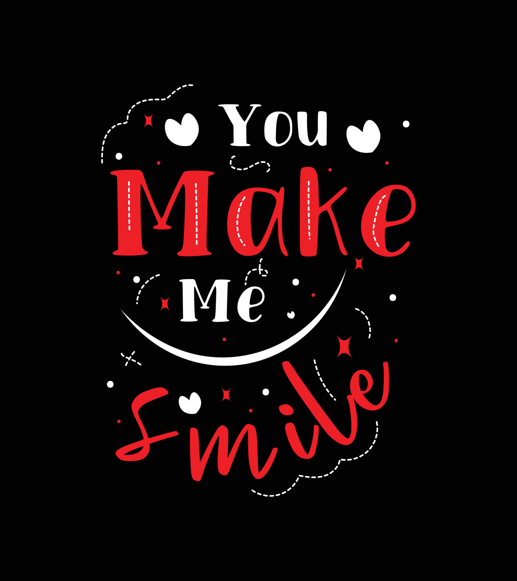 You Make Me Smile 4811027 Vector Art At Vecteezy