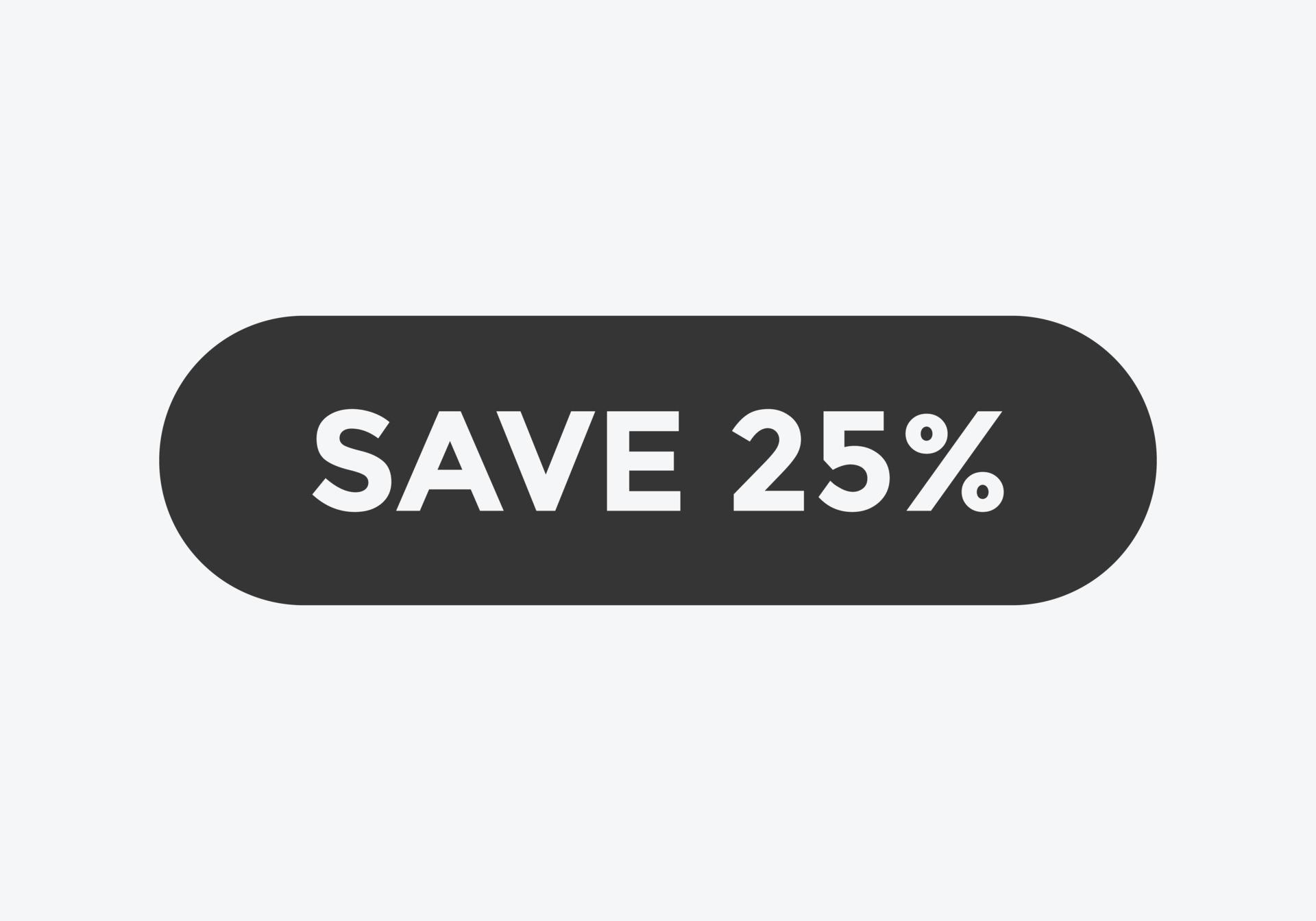 save 25 percent text icon web button template rectangle shape free ...