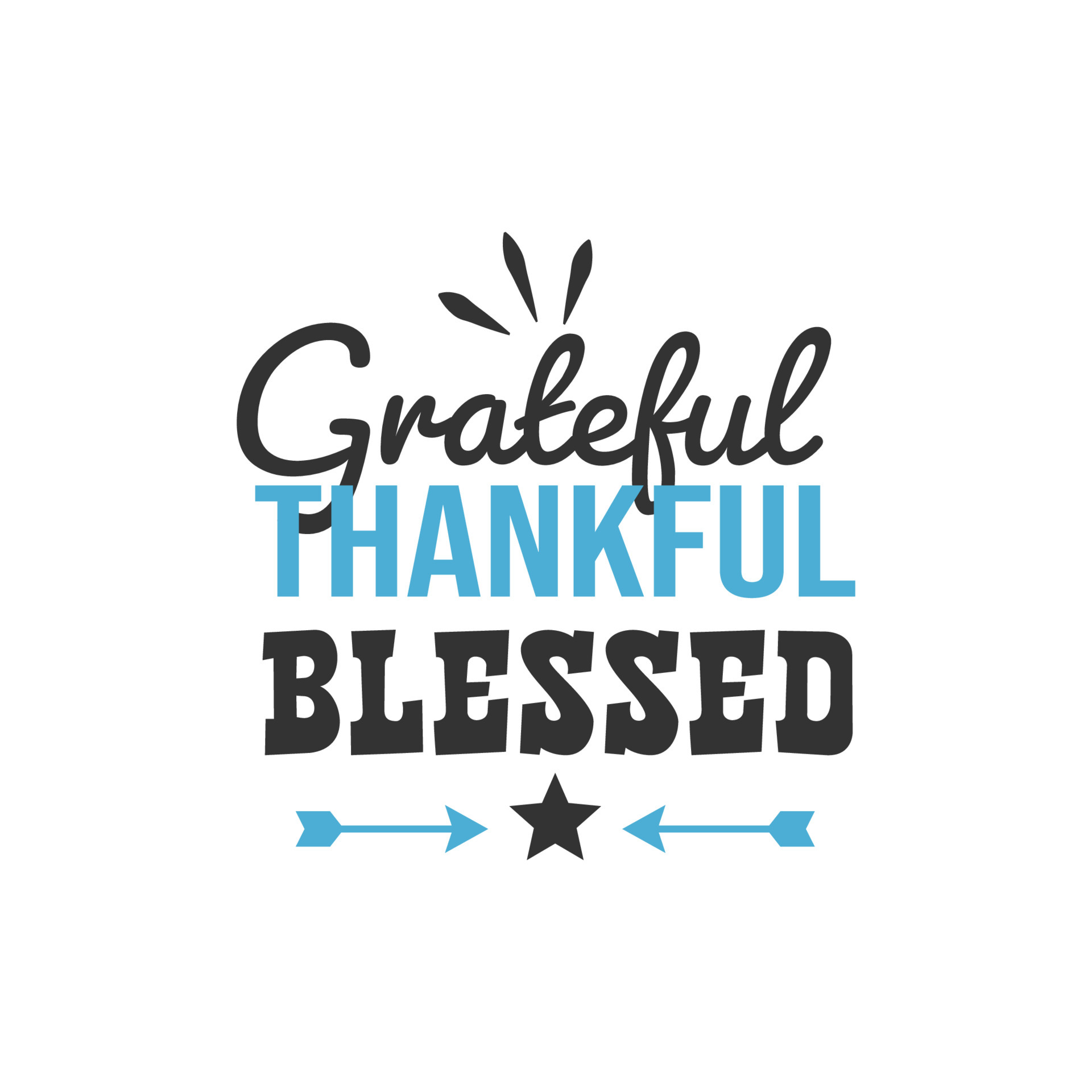 Grateful Thankful Blessed, Inspirational Quotes Design 5215088 Vector ... Grateful Thankful Blessed, Inspirational Quotes Design 5215088 Vector ...