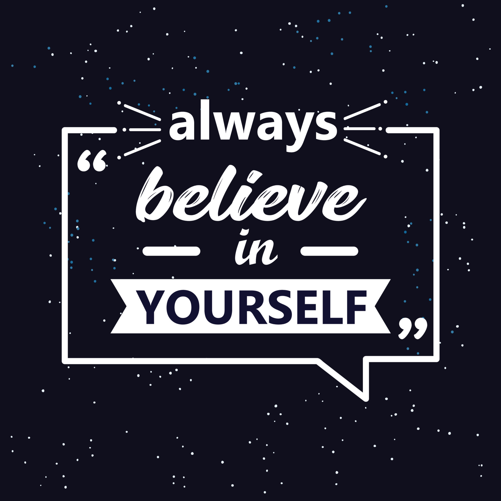 Always Believe In Yourself Quote 5319340 Vector Art At Vecteezy