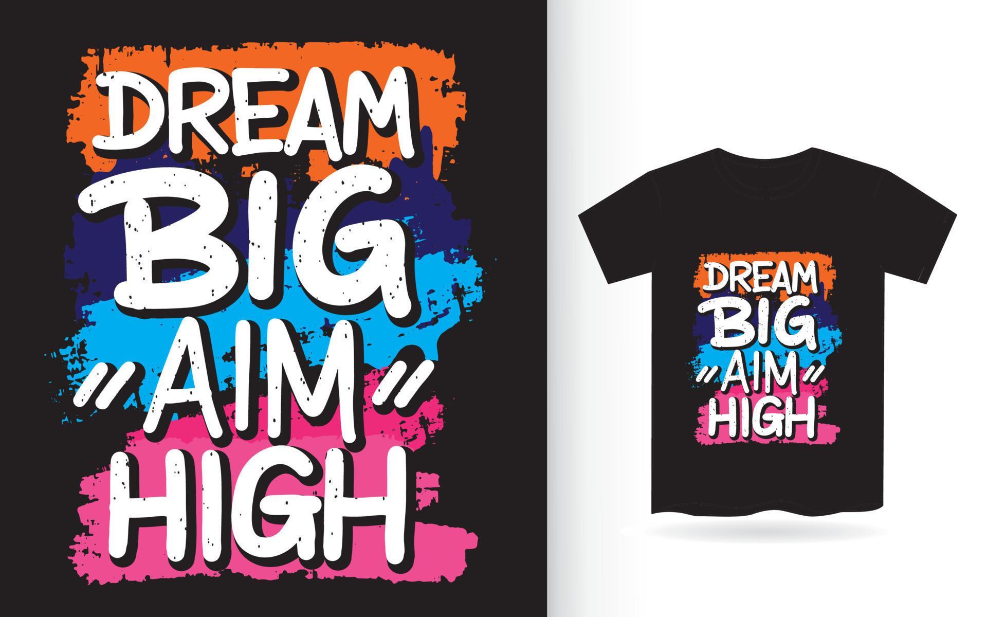Dream Big Aim High Hand Lettering For T Shirt 5333864 Vector Art At dream-big-aim-high-hand-lettering-for-t-shirt-5333864-vector-art-at
