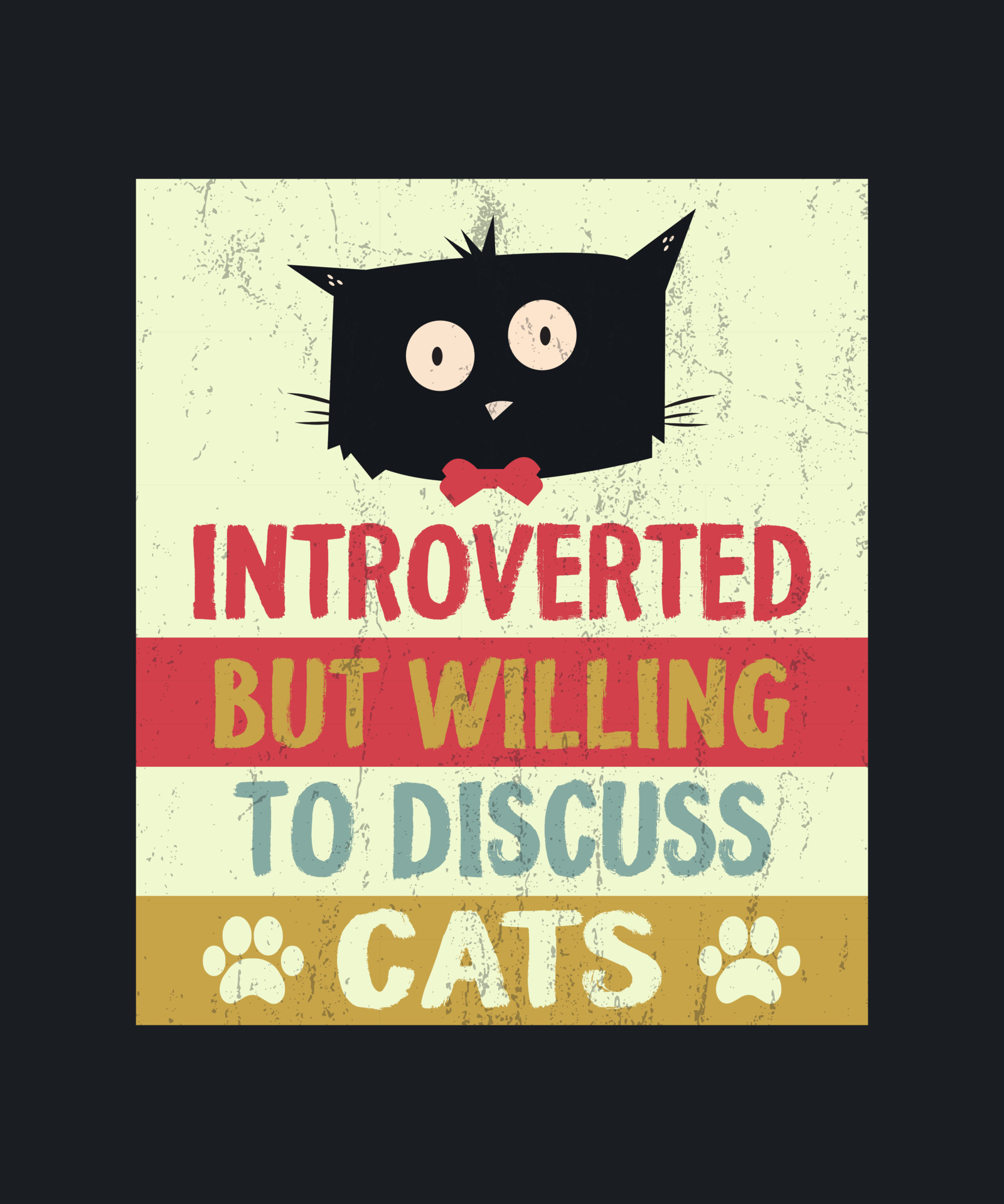 Funny Introverted But Willing To Discuss Cats Pet Lover Vintage tshirt ...
