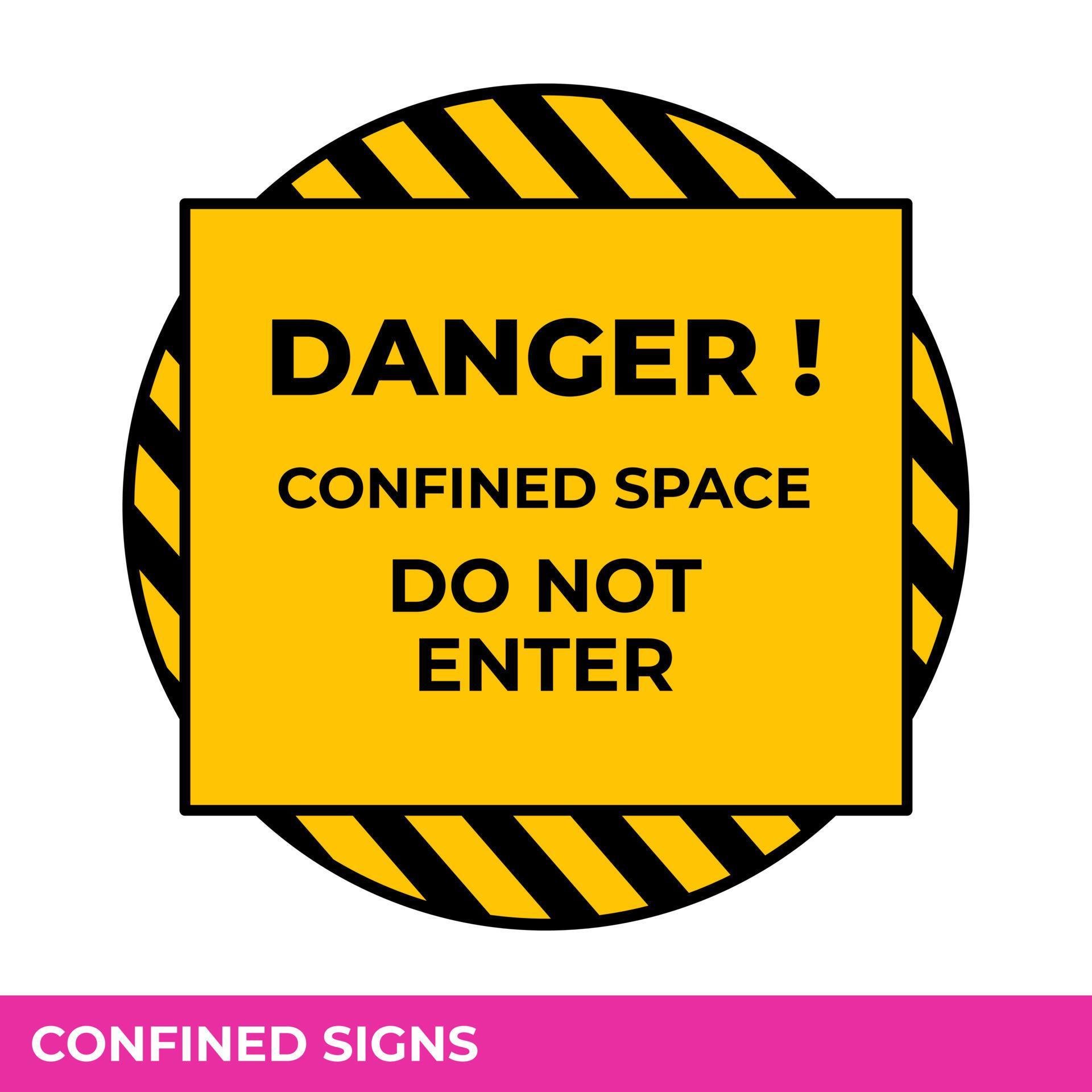 Caution Confined Space Do Not Enter Without Permission Sign In Vector ... Caution Confined Space Do Not Enter Without Permission Sign In Vector ...