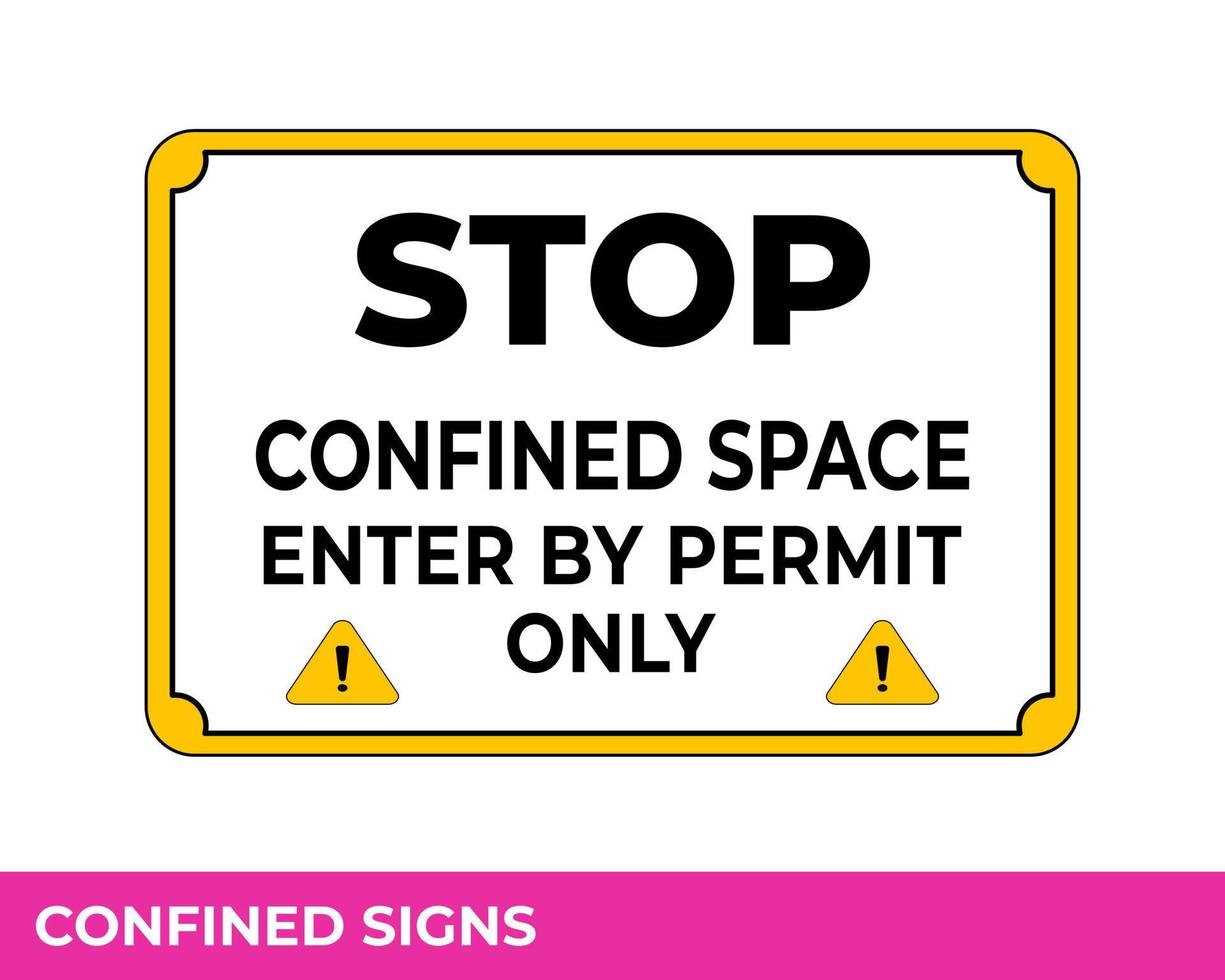 Caution Confined Space Do Not Enter Without Permission Sign In Vector ... Caution Confined Space Do Not Enter Without Permission Sign In Vector ...