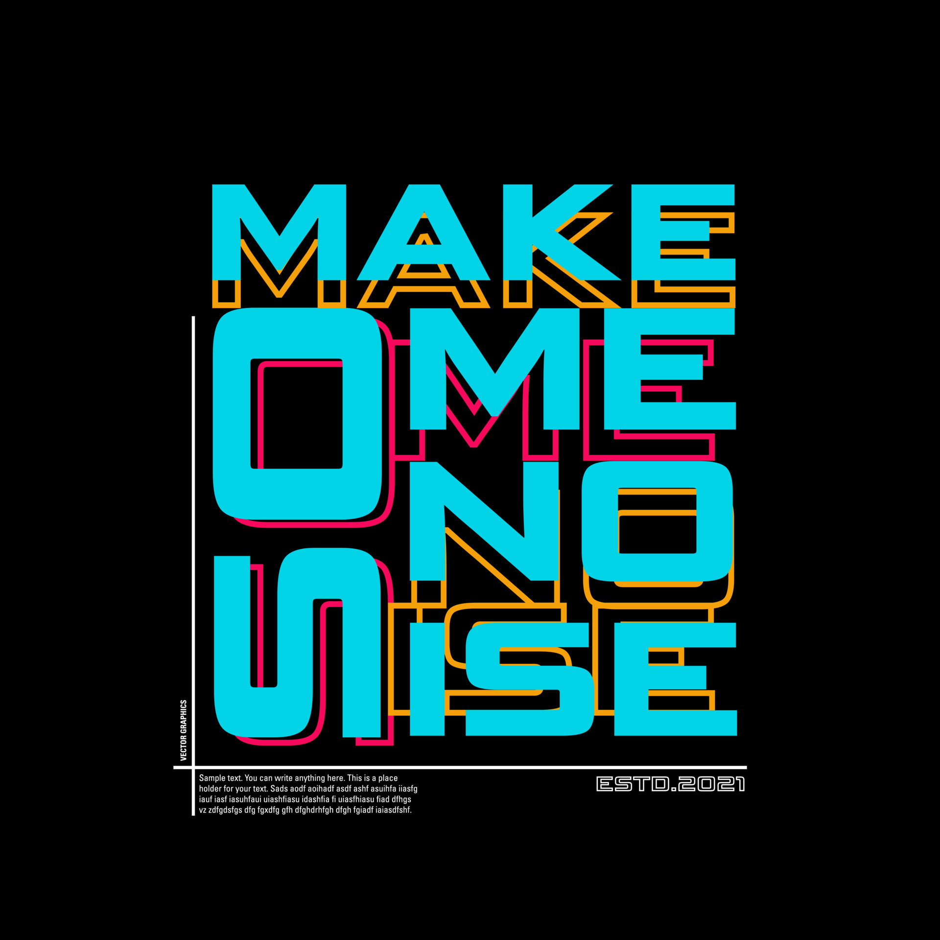 Make Some Noise Typography Poster and T Shirt Design Vector 6310205 ...