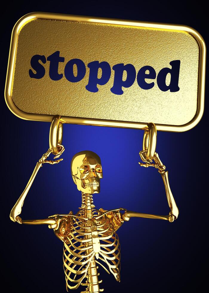 Stopped Word And Golden Skeleton 6353763 Stock Photo At Vecteezy stopped-word-and-golden-skeleton-6353763-stock-photo-at-vecteezy