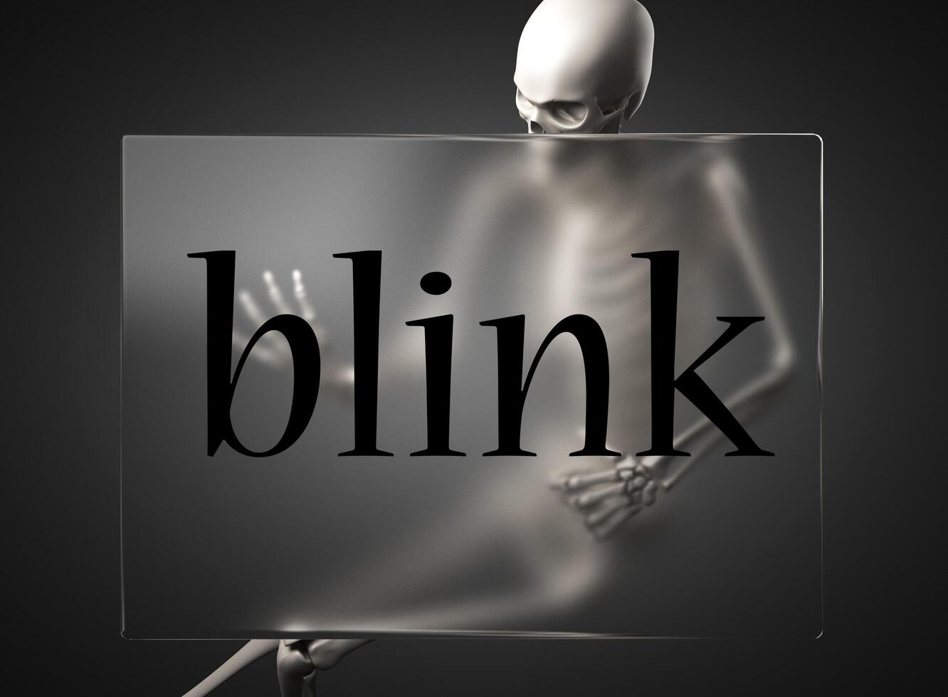 Blink Word On Glass And Skeleton 6386095 Stock Photo At Vecteezy Blink Word On Glass And Skeleton 6386095 Stock Photo At Vecteezy