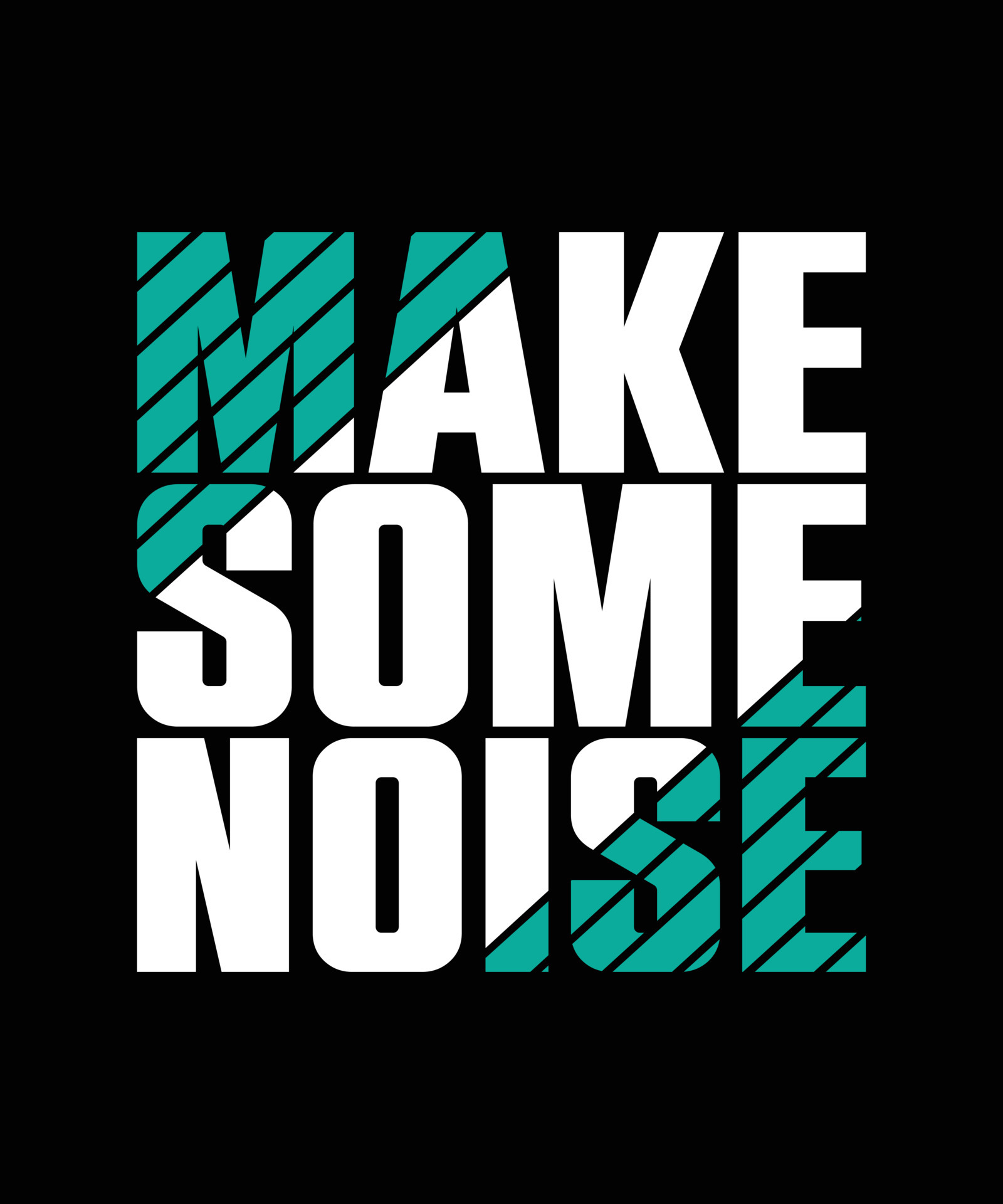 make some noise typography t-shirt design 6435825 Vector Art at Vecteezy