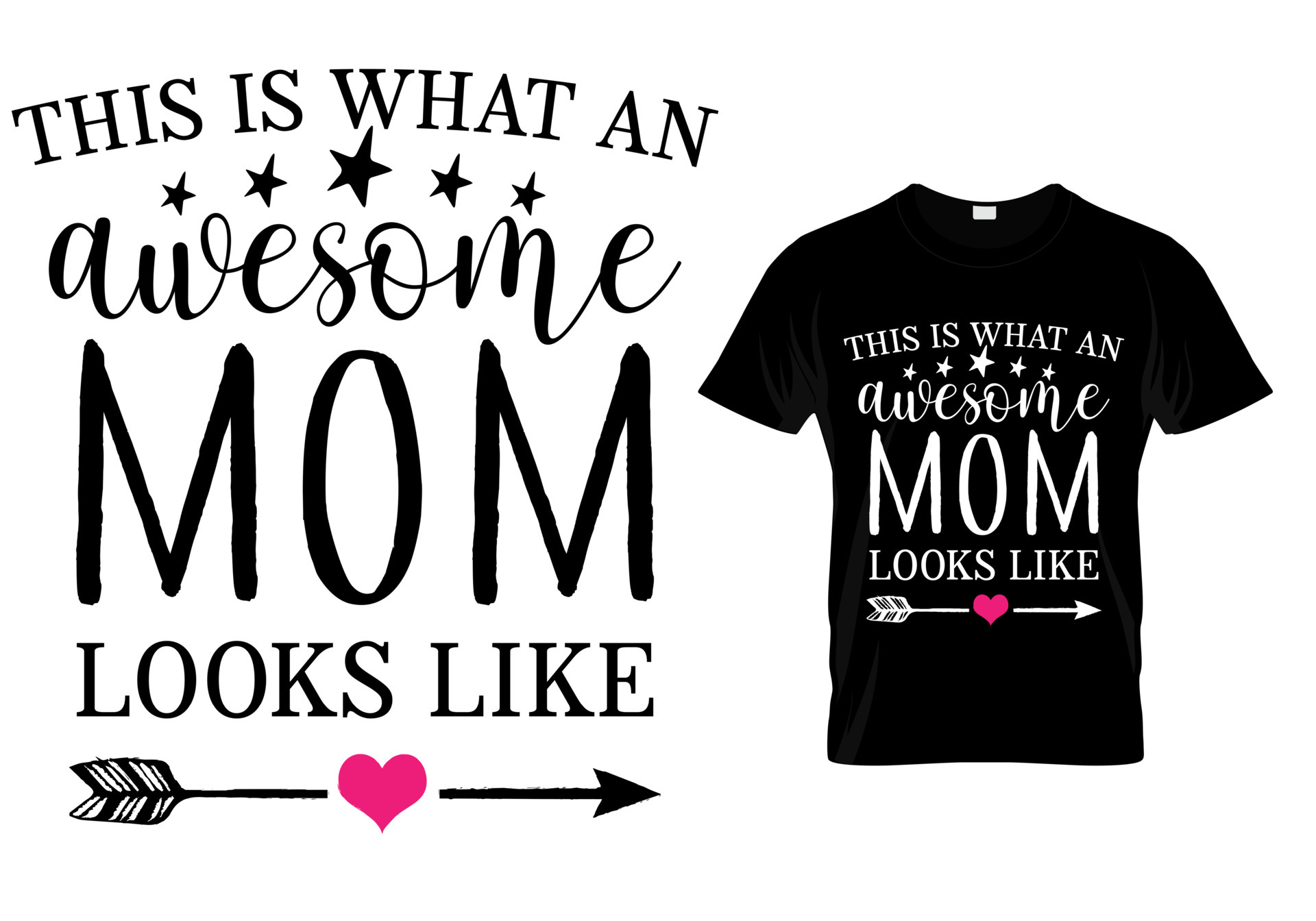 This Is What An Awesome Mom Looks Like Typography T Shirt Design