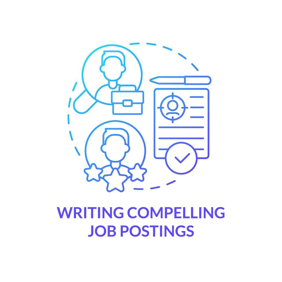 Writing compelling job postings blue gradient concept icon. Talented ... Writing compelling job postings blue gradient concept icon. Talented ...