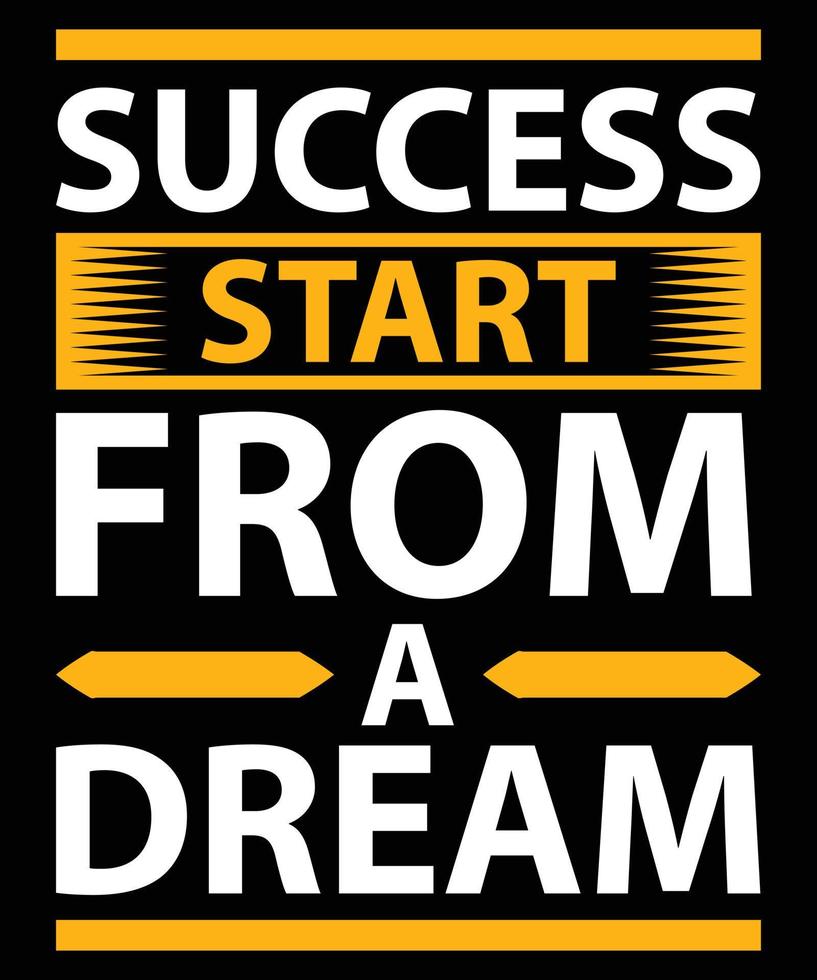 Success Start From A Dream Modern Geometric Inspirational Quotes T