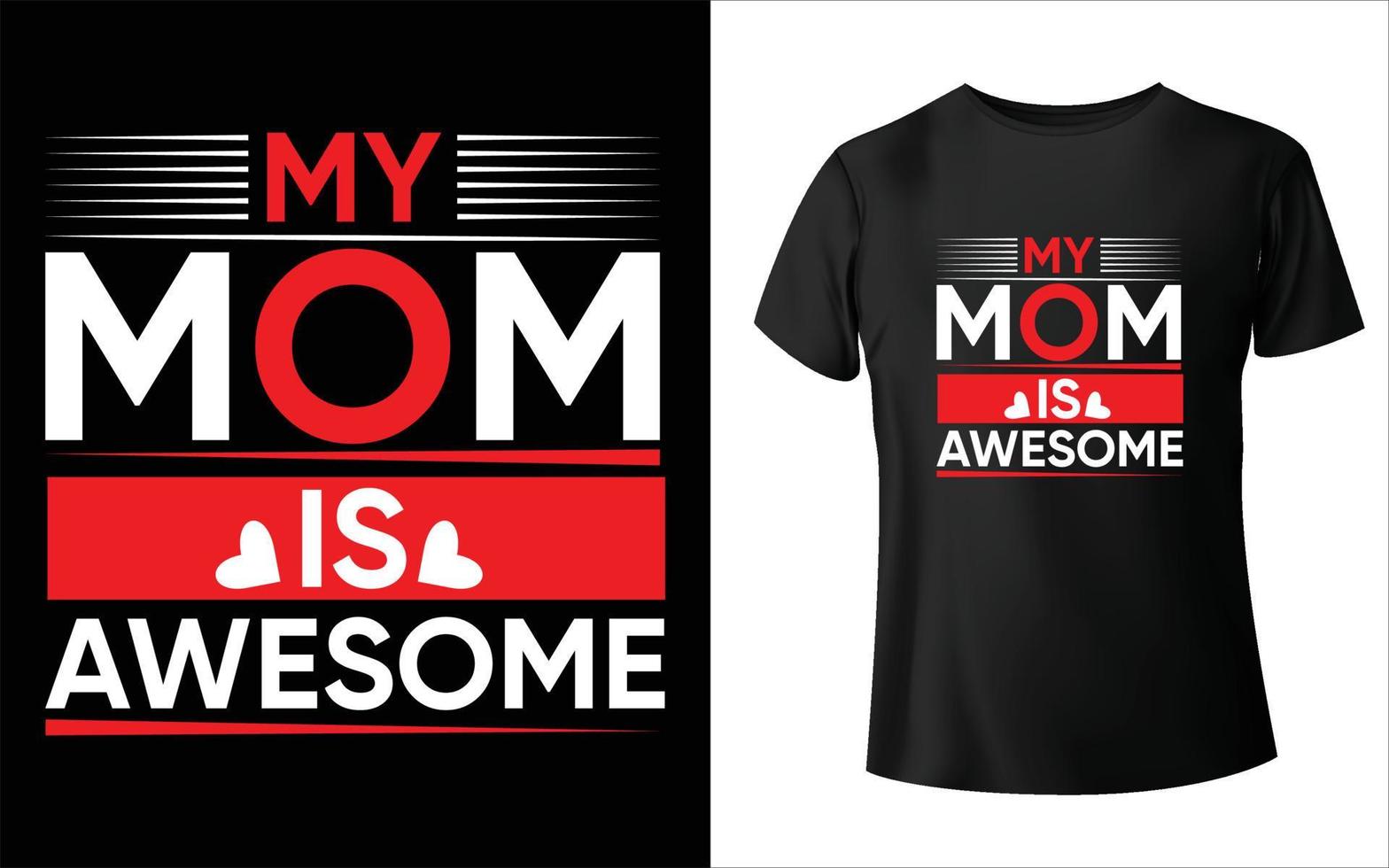 Happy Mothers Day T Shirt Design Mom Vector Vector Art Mom T Shirt