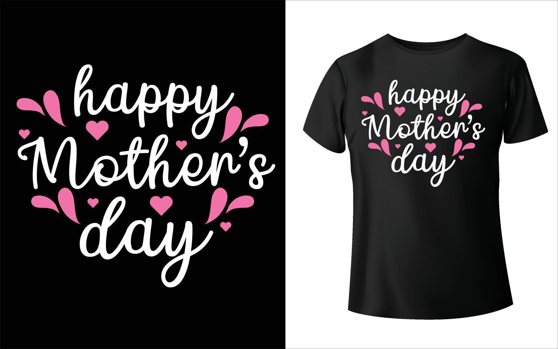Happy Mother's Day T-Shirt Design, Mom Vector, Mother's day T-Shirt Design, mom vector, 7651596 ...