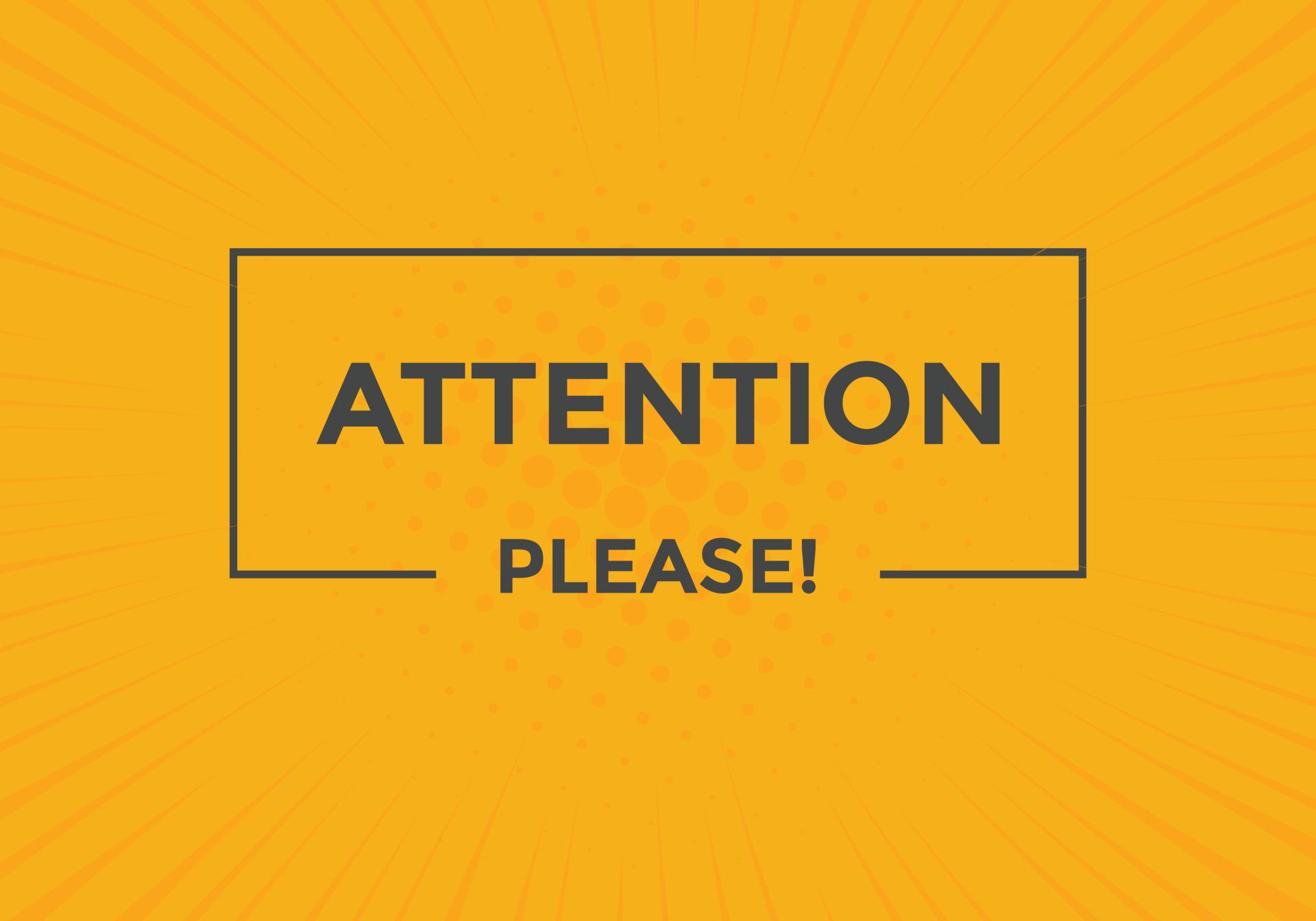 Attention please text web button template. Attention please sign icon ...