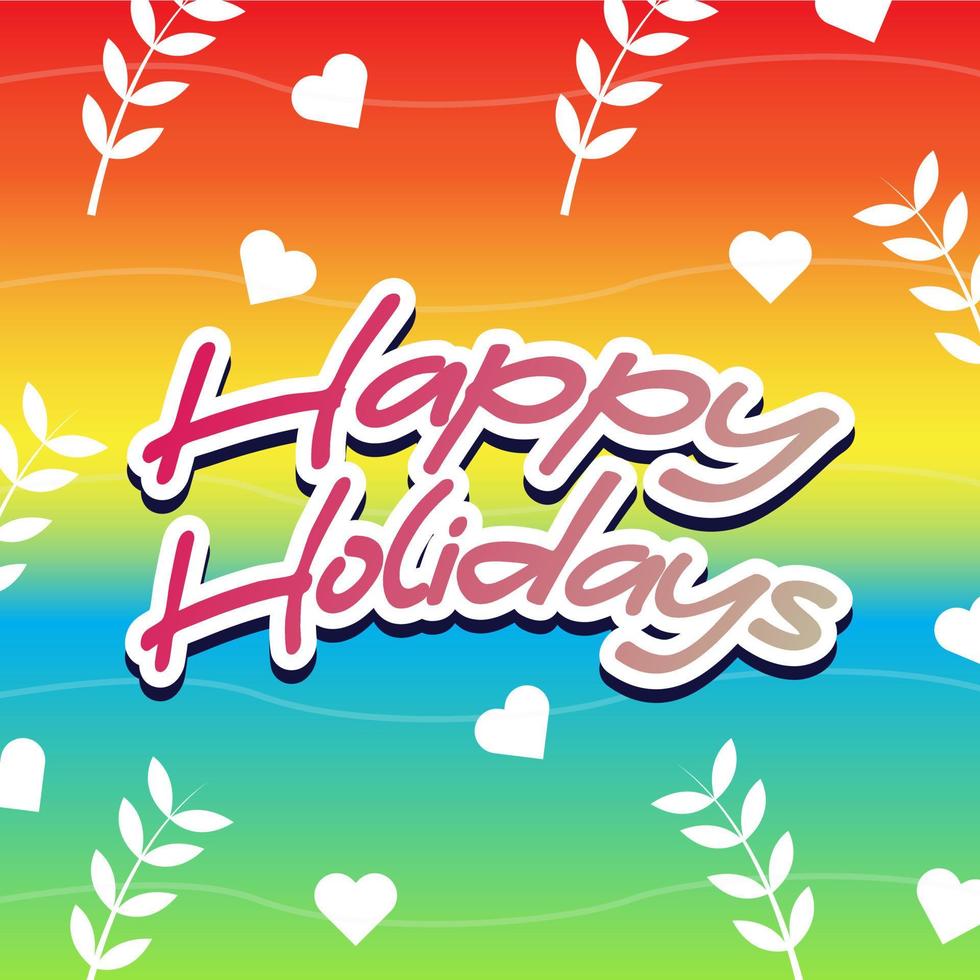 Happy Holidays Vector Text On Gradient Background Holidays Lettering
