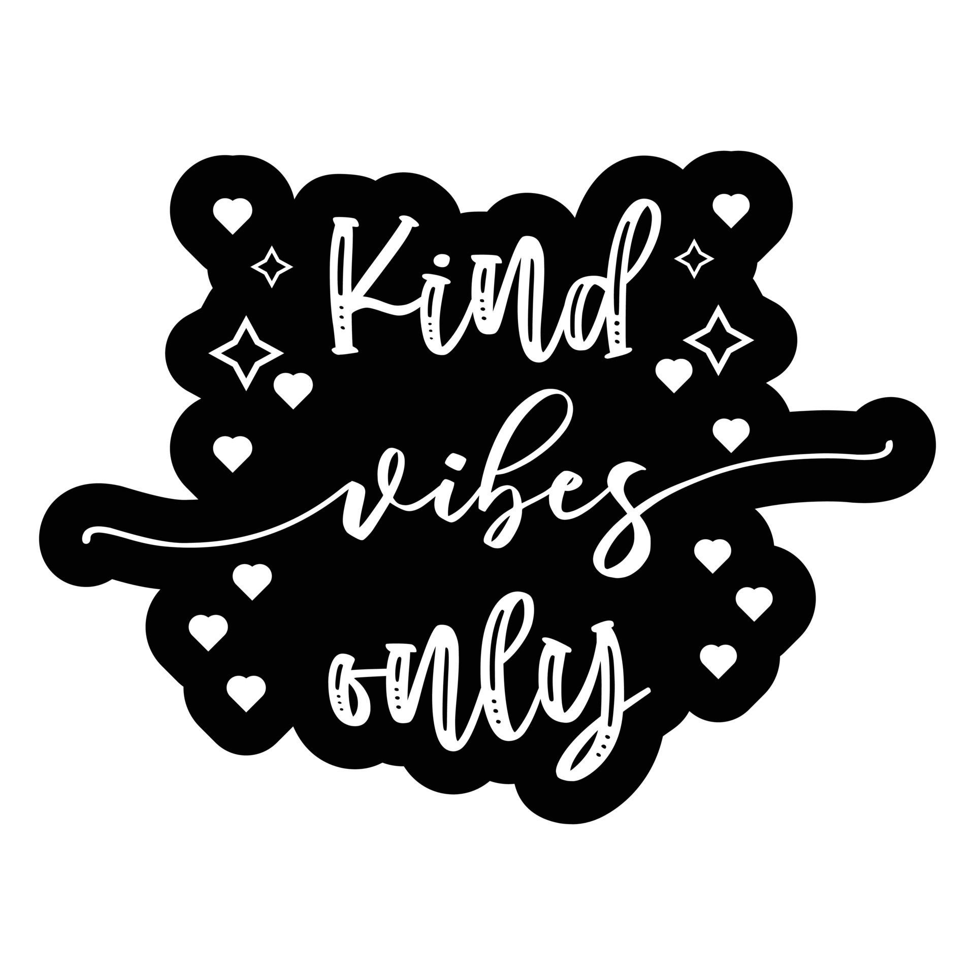 Kind Vibes Only. Lettering quote about kindness for prints, cards ...