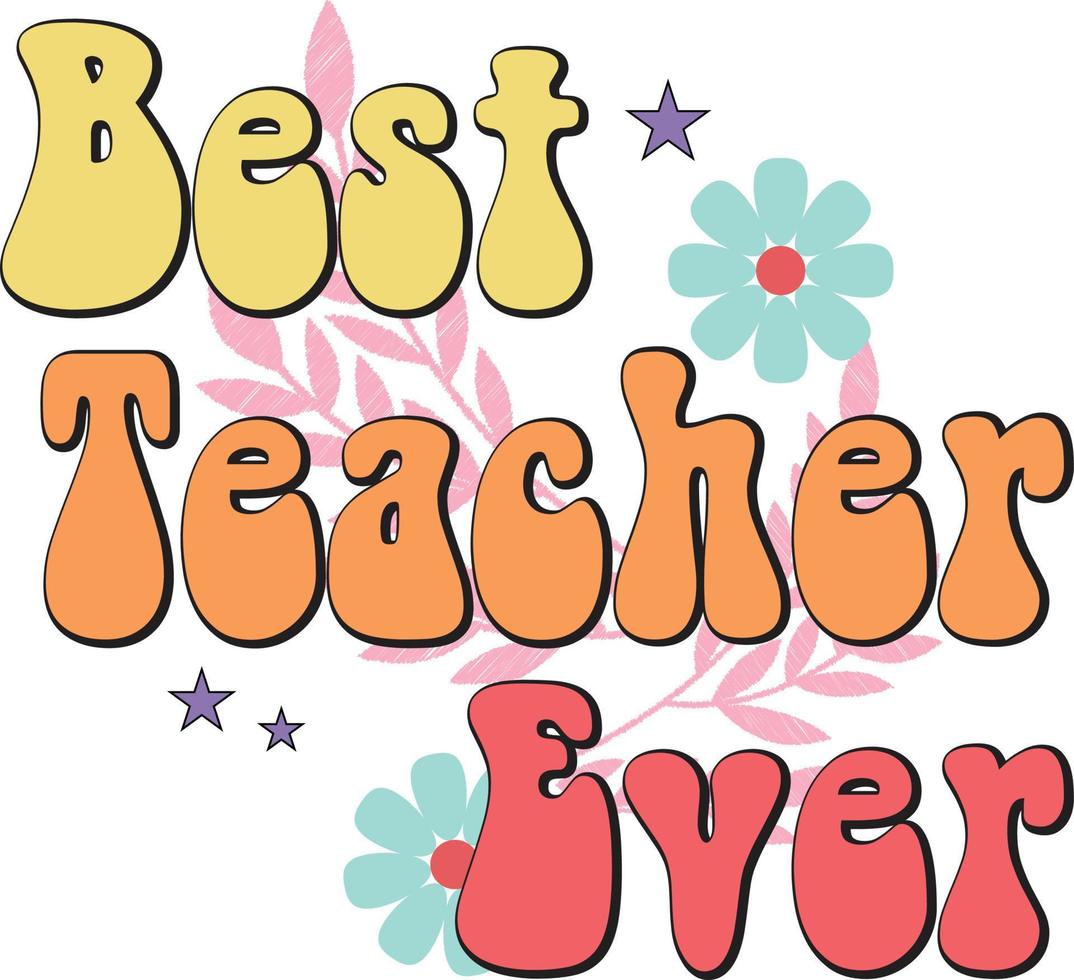 Vintage Teacher T Shirt Design Teachers Day Quote Design T For