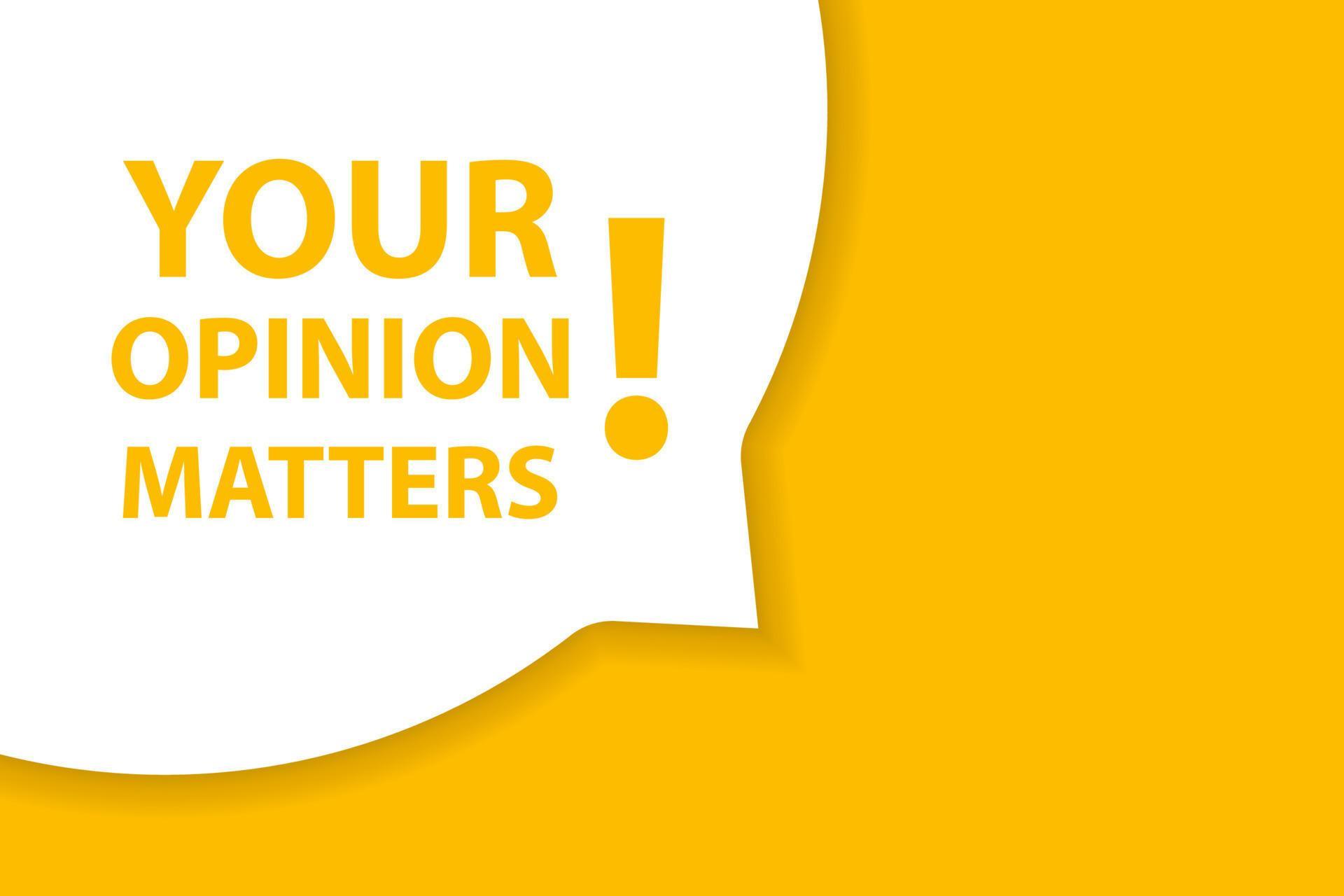 your opinion matters speech bubble banner vector with copy space survey or feedback sign for ...