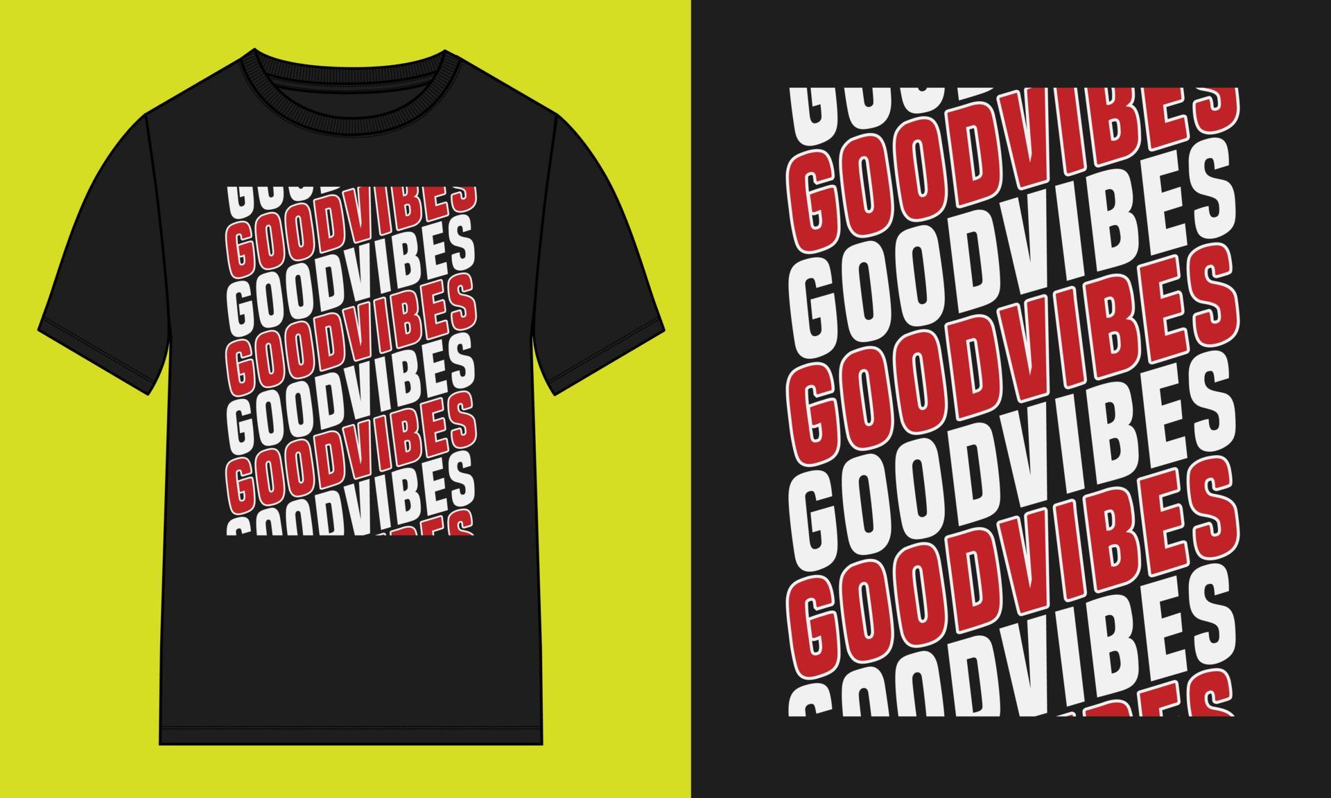 Good vibes. Typography t-shirt Chest print design Ready to print. 8554268 Vector Art at Vecteezy