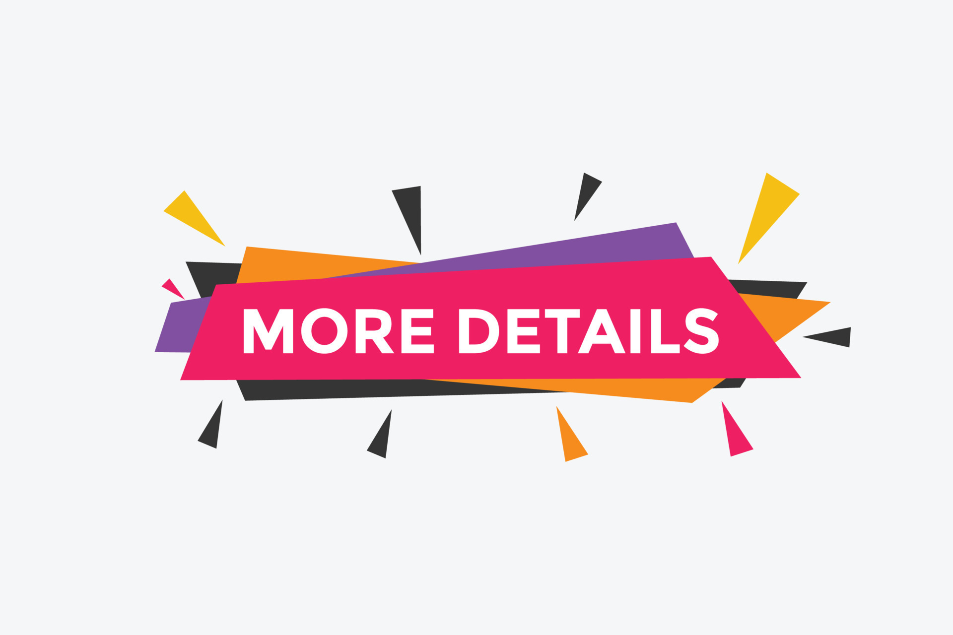 More Details Button. More Details Text Web Banner Template. Sign Icon