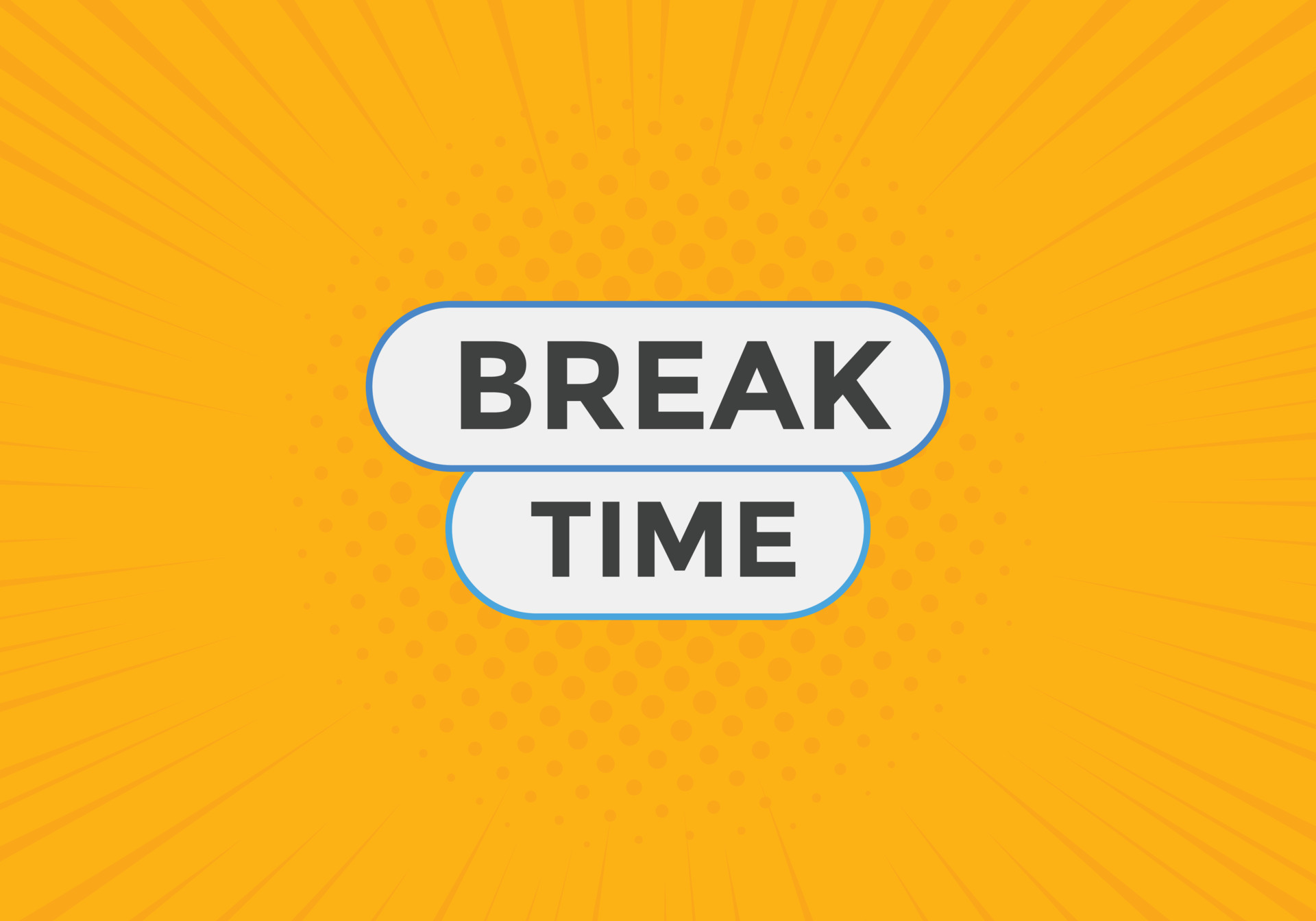 Break Time Button Break Time Text Web Template Sign Icon Banner 0716