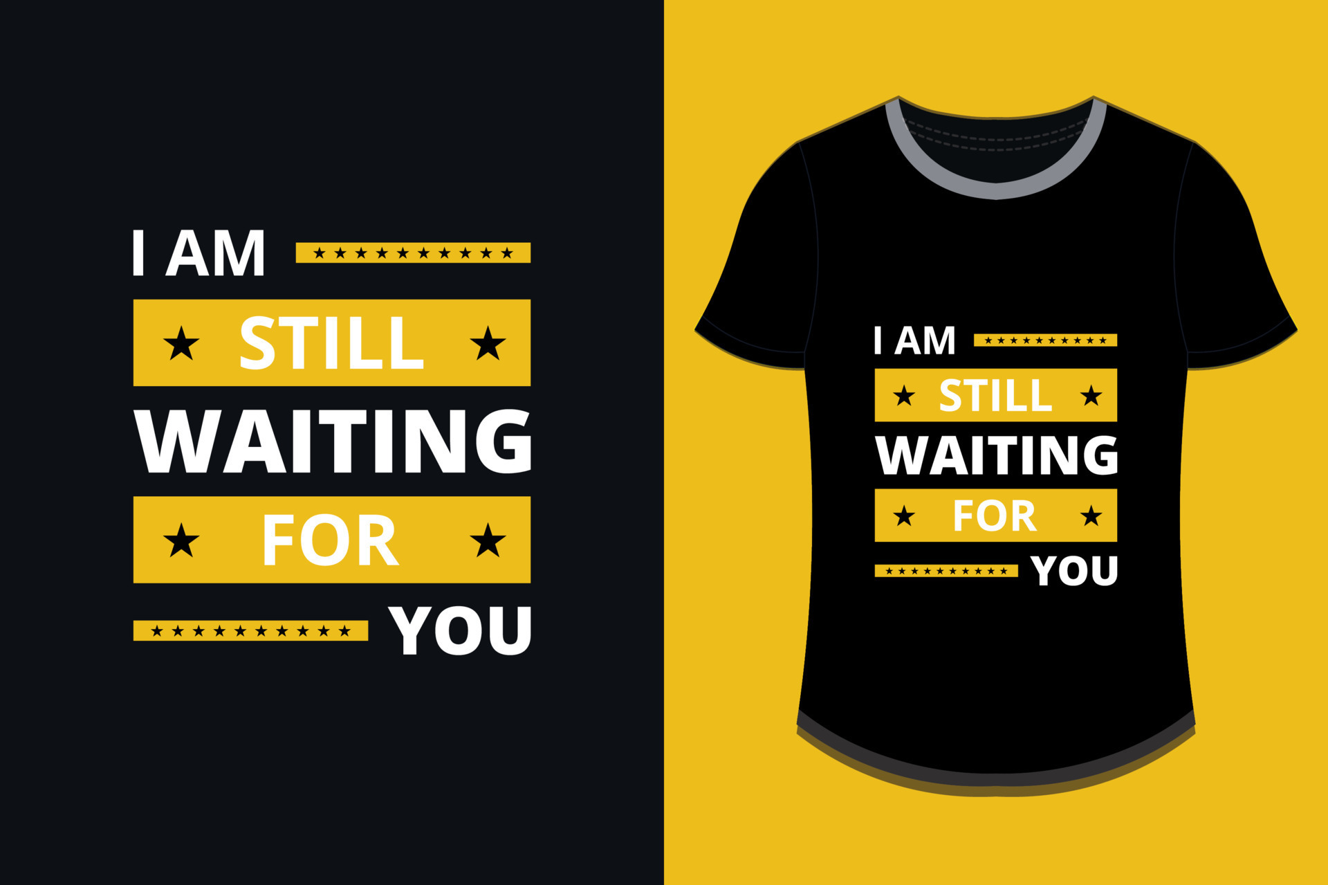 I Am Still Waiting For You Modern Inspirational Quotes T Shirt Design