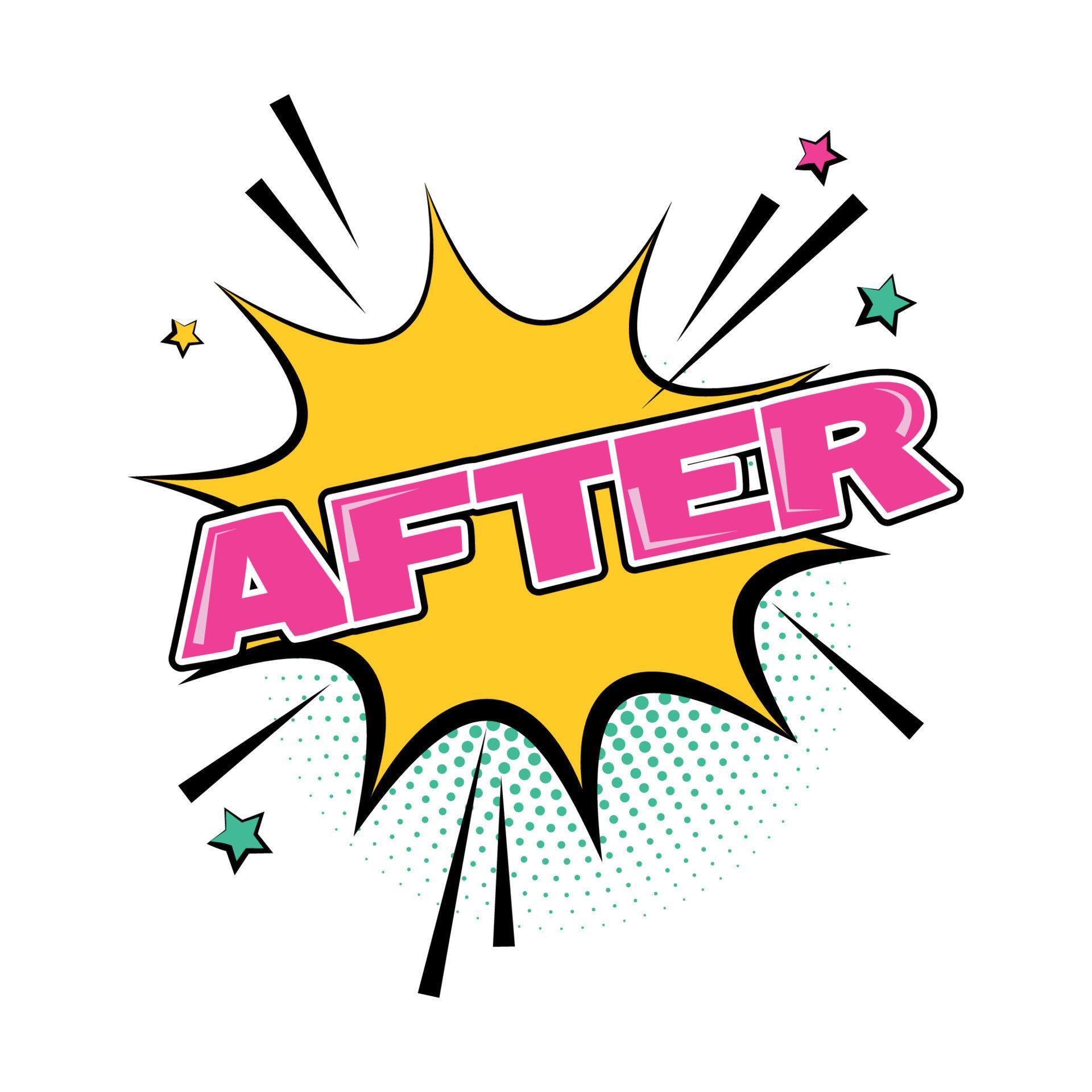 After Isolated White Comic Text Speech Bubble Colored Pop Art Style