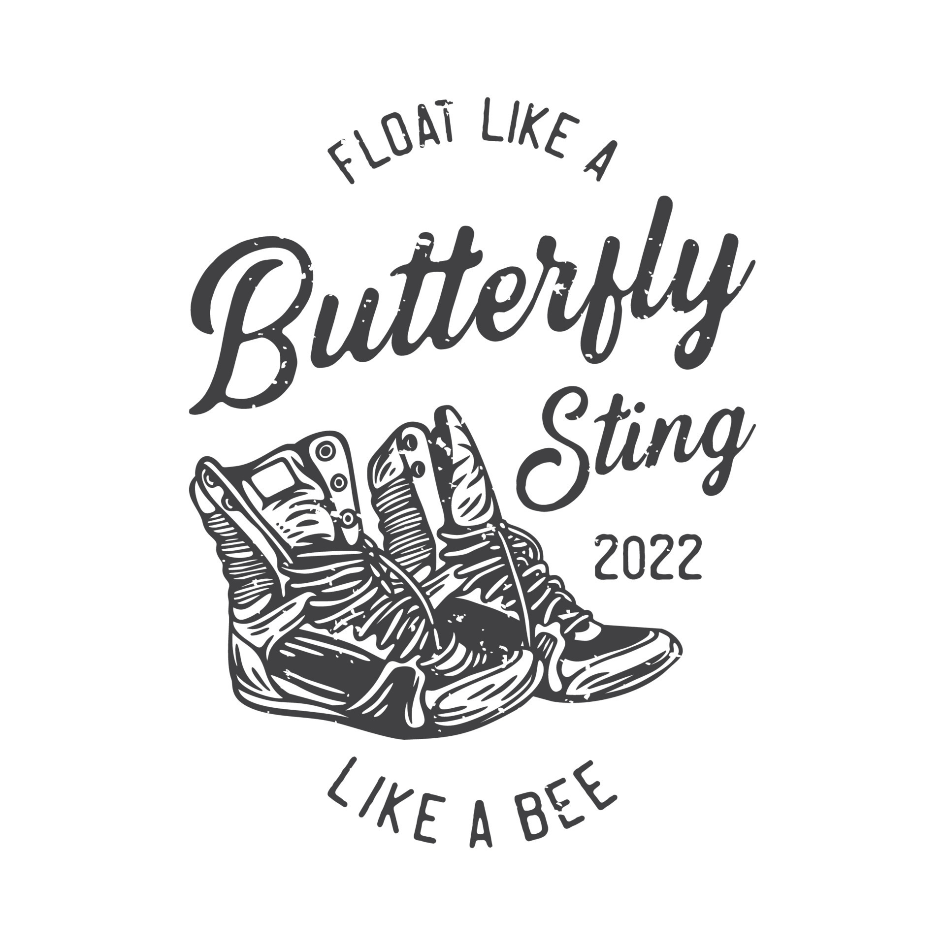 American Vintage Illustration Float Like A Butterfly Sting Like A Bee