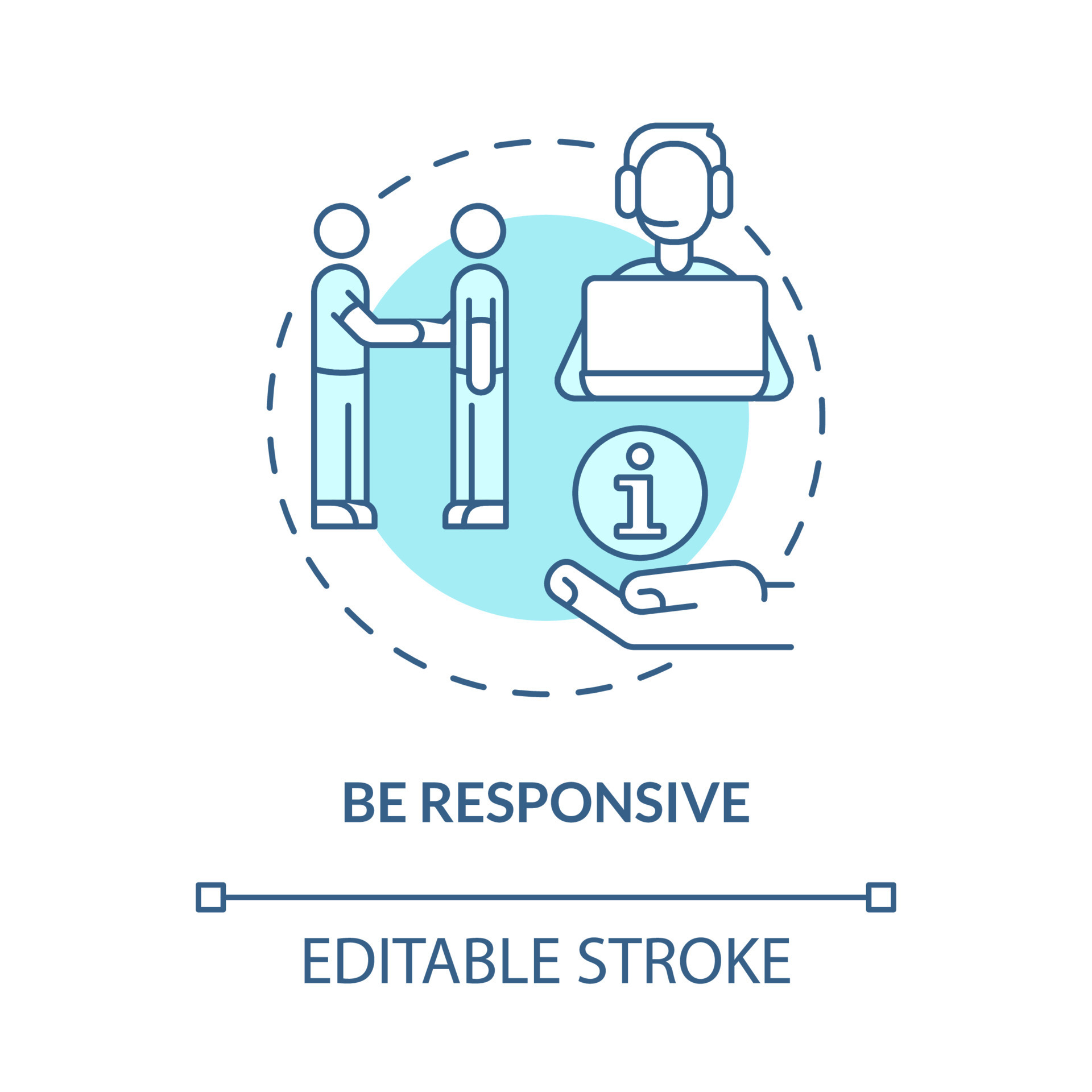 Be responsive turquoise concept icon. Resolve client issue. Customer ... Be responsive turquoise concept icon. Resolve client issue. Customer ...