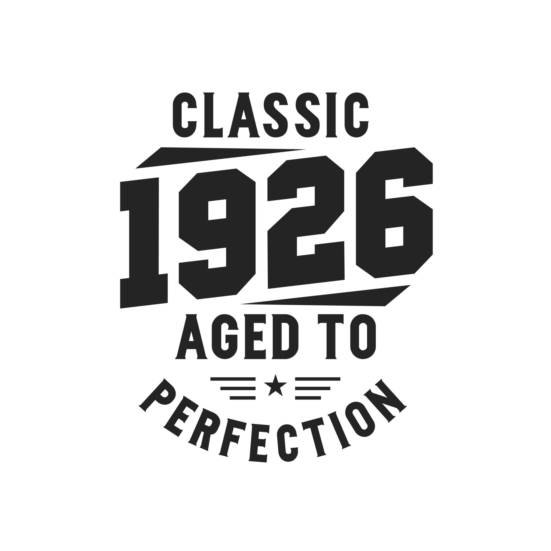Born in 1926 Vintage Retro Birthday, Classic 1926 The Legends 9676779 ...