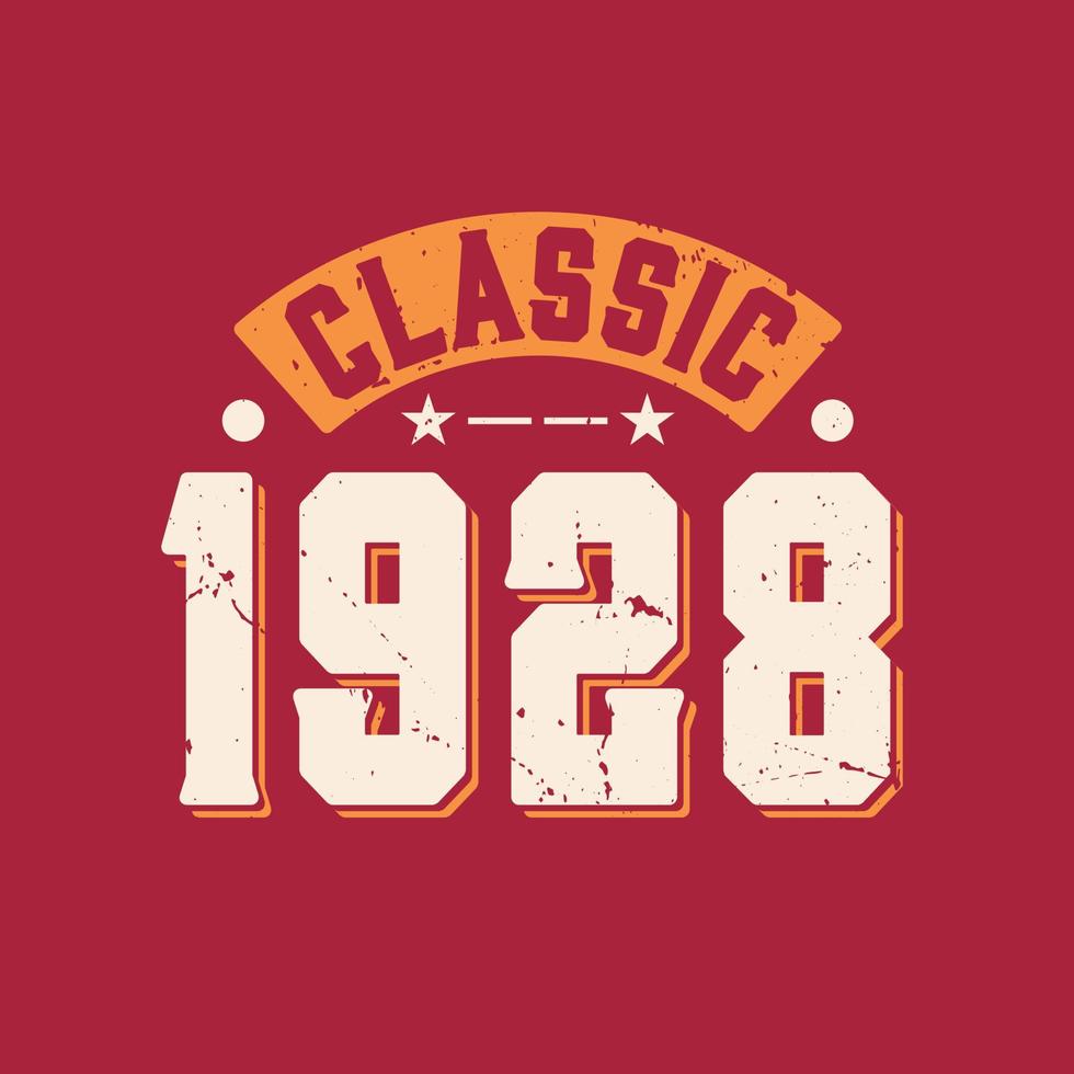 Classic 1928. 1928 Vintage Retro Birthday 9681619 Vector Art at Vecteezy