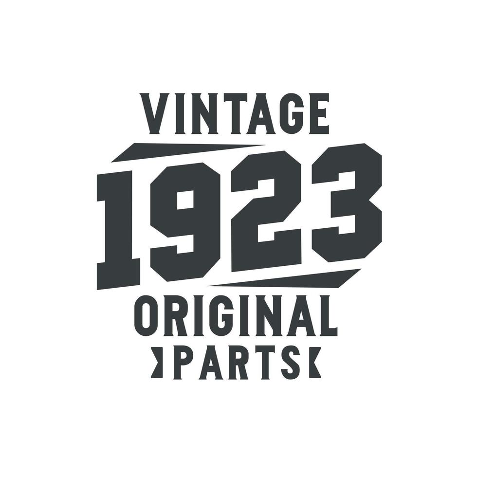 Born in 1923 Vintage Retro Birthday, Vintage 1923 Original Parts ...