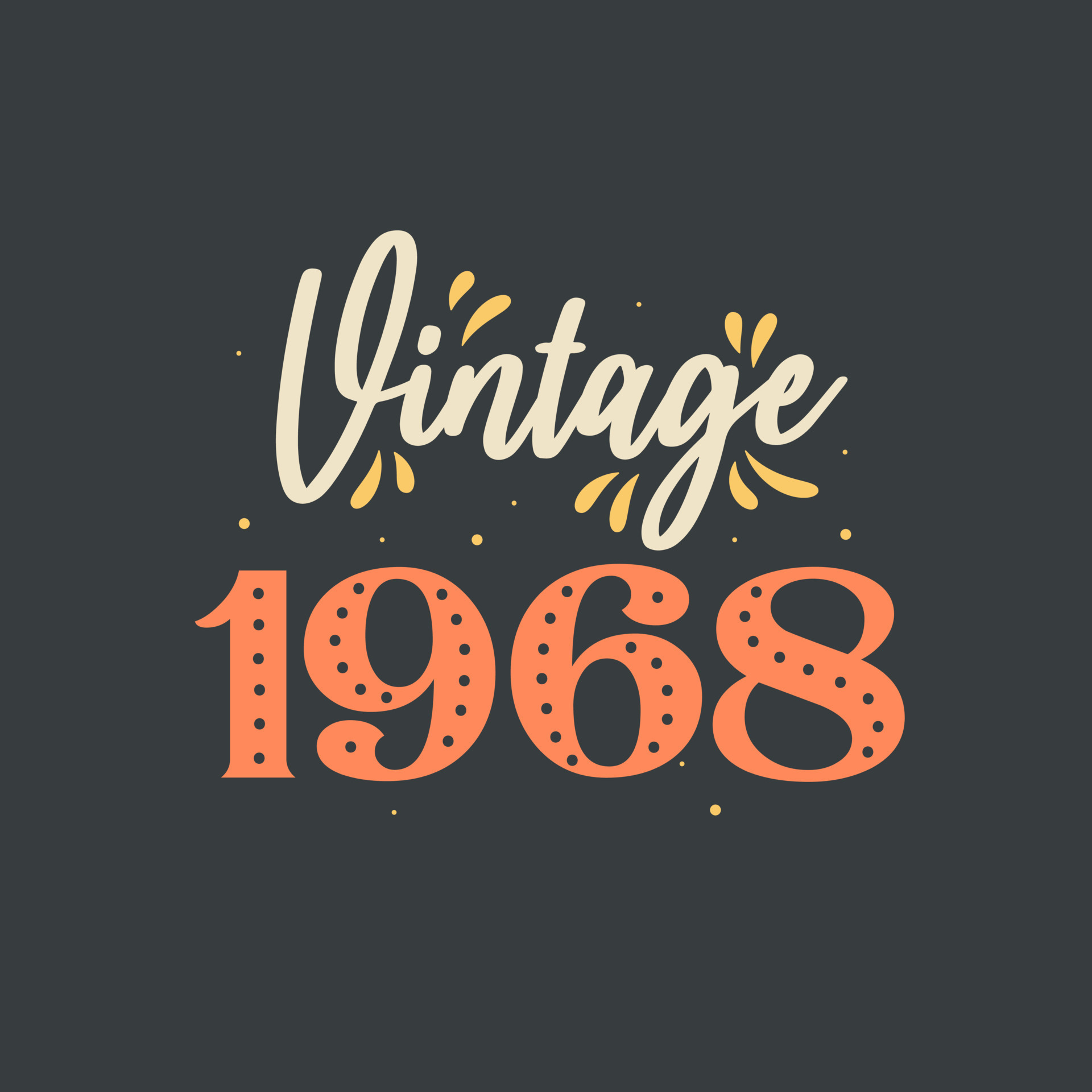 Vintage 1968. 1968 Vintage Retro Birthday 9723457 Vector Art at Vecteezy
