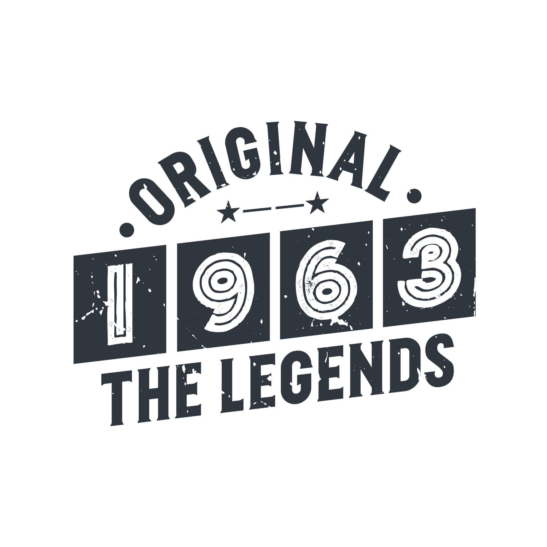 Born in 1963 Vintage Retro Birthday, Original 1963 The Legends 9727839 ... Born in 1963 Vintage Retro Birthday, Original 1963 The Legends 9727839 ...