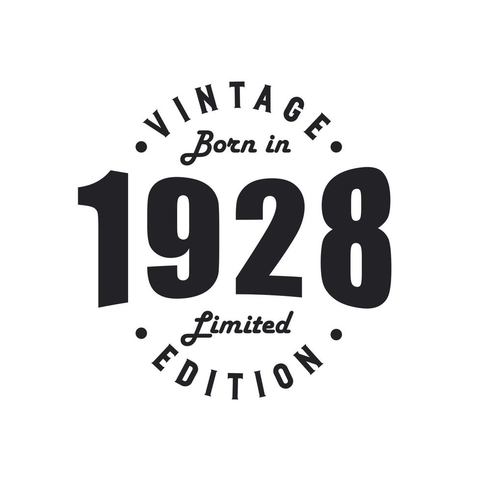 Born in 1928, Vintage 1928 Birthday Celebration 9728675 Vector Art at ...