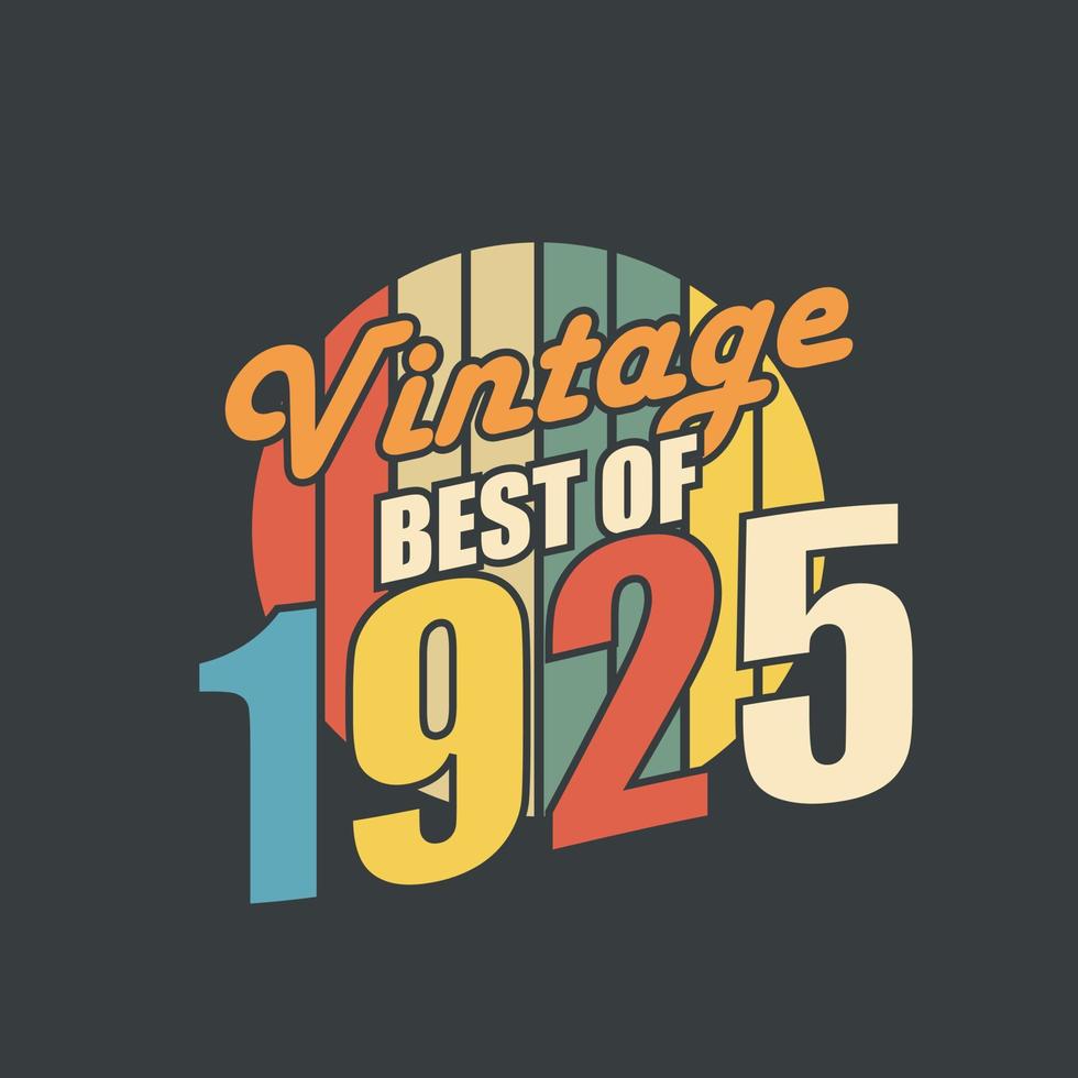 Born in 1925 Vintage Birthday Celebration, Vintage Best of 1925 9729309 ...