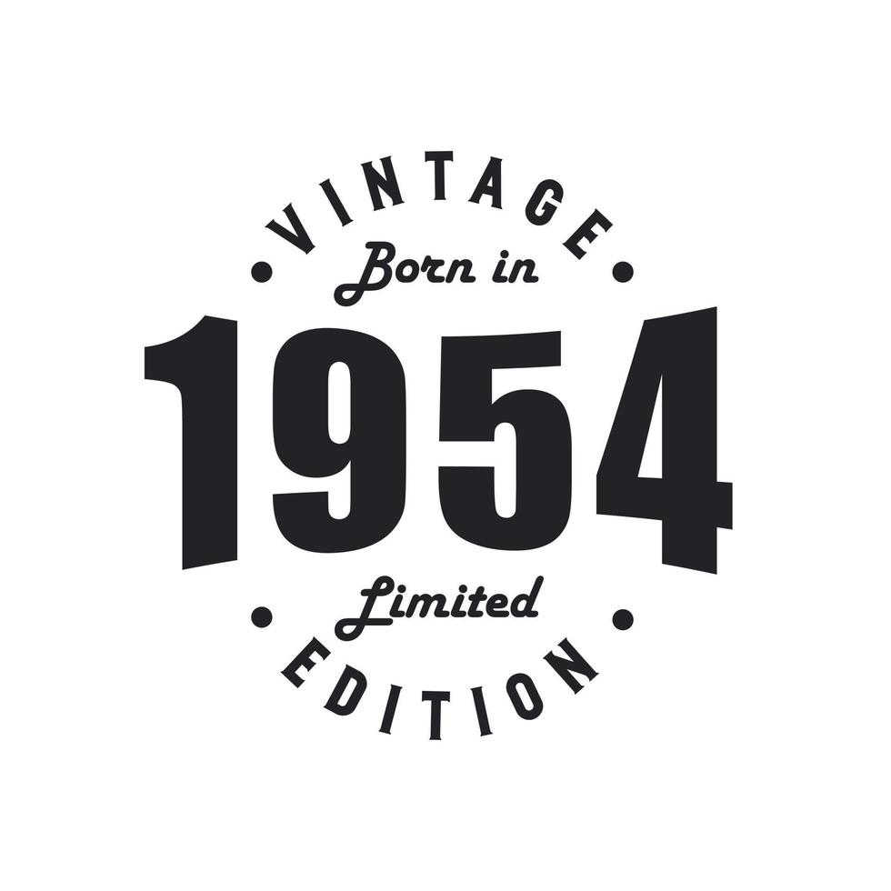 Born in 1954, Vintage 1954 Birthday Celebration 9729536 Vector Art at ...