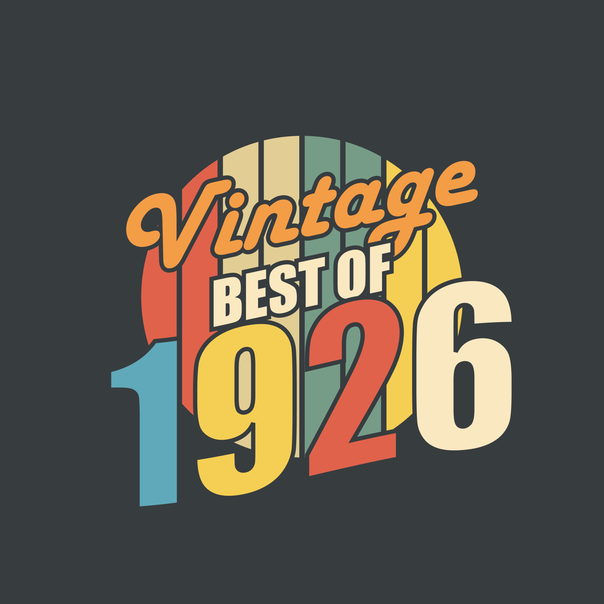 Vintage Best of 1926. 1926 Vintage Retro Birthday 9729557 Vector Art at ...
